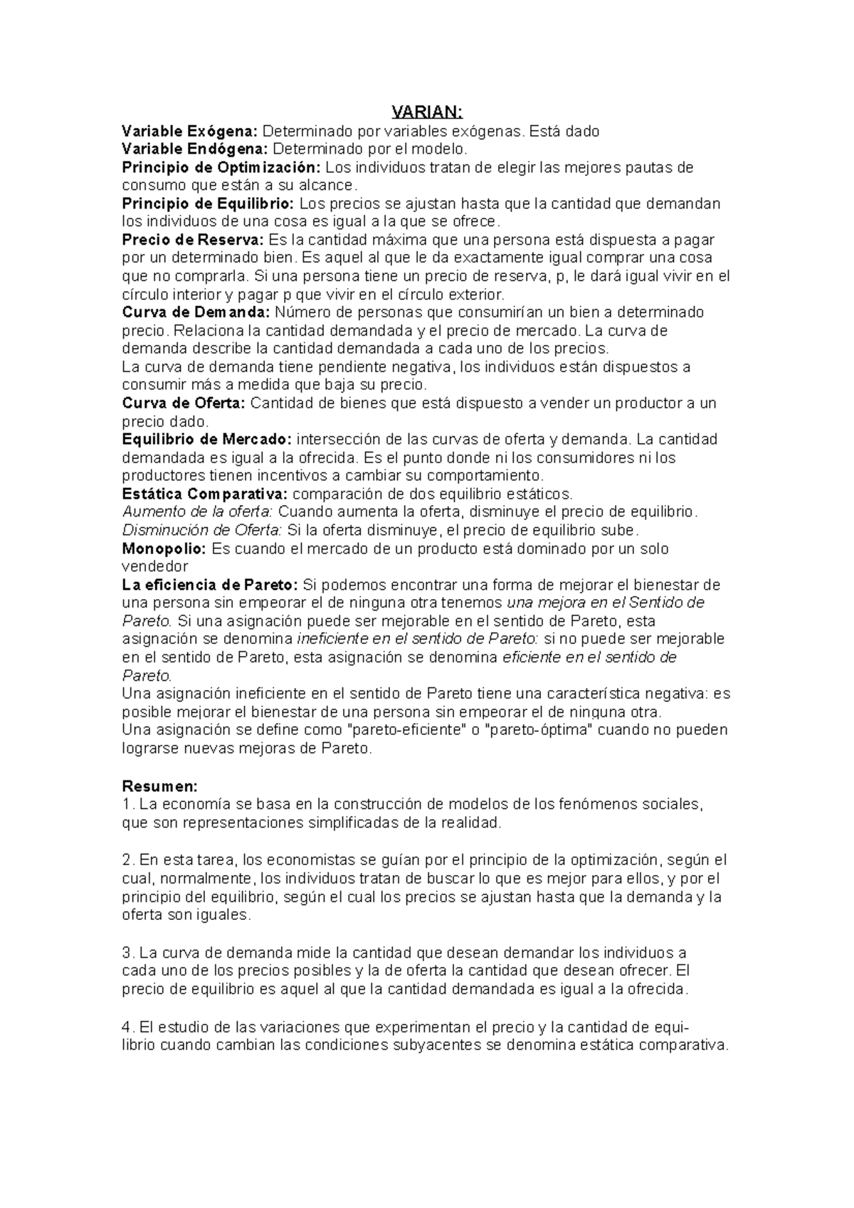 Resumen Primer Parcial - VARIAN: Variable Exógena: Determinado por ...