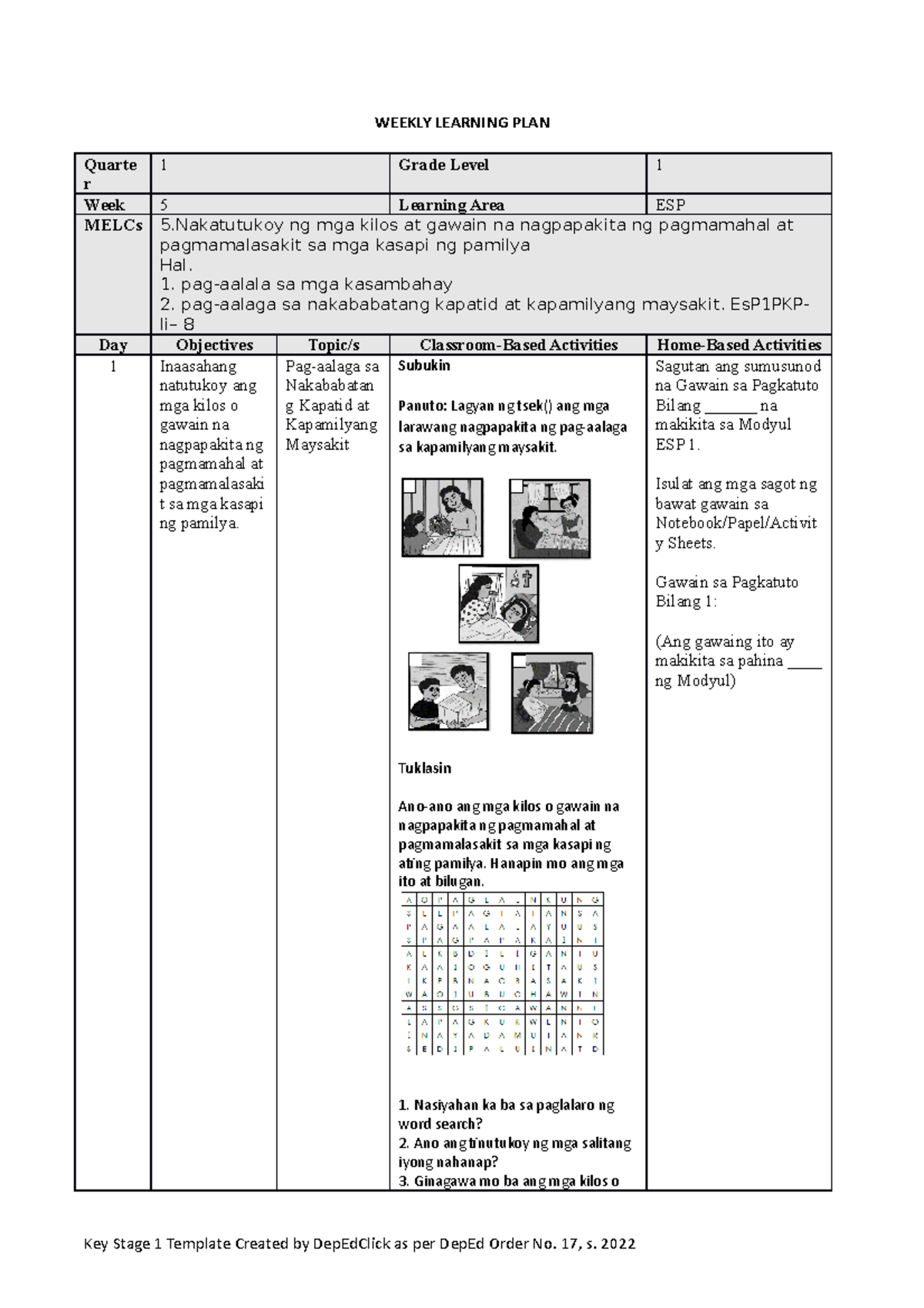WLP Q1 W5 G1 - The teacher's name is Janw - WEEKLY LEARNING PLAN Quarte r 1 Grade Level 1 Week 5 ...