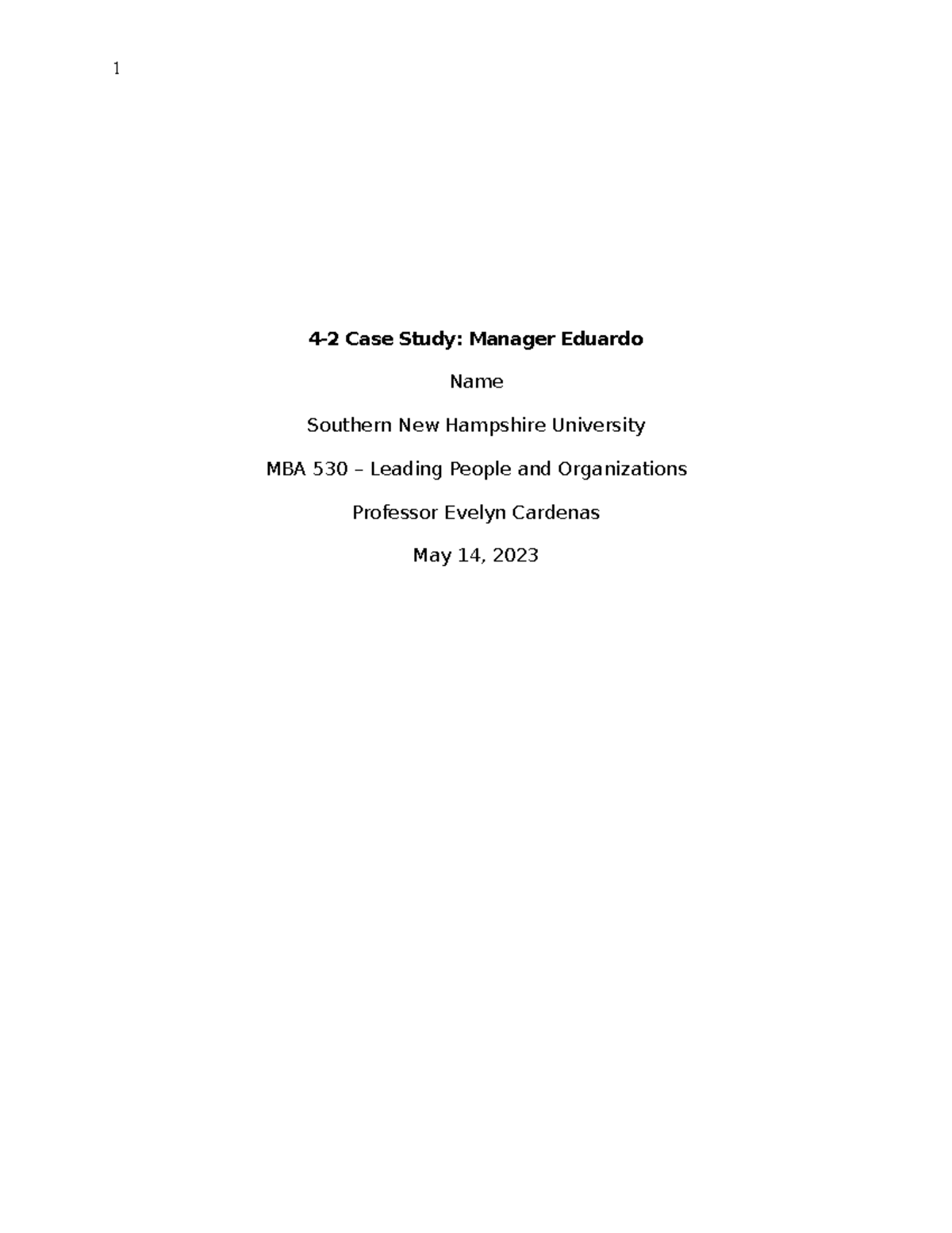 4-2 Case Study- Manager Eduardo - 4-2 Case Study: Manager Eduardo Name ...