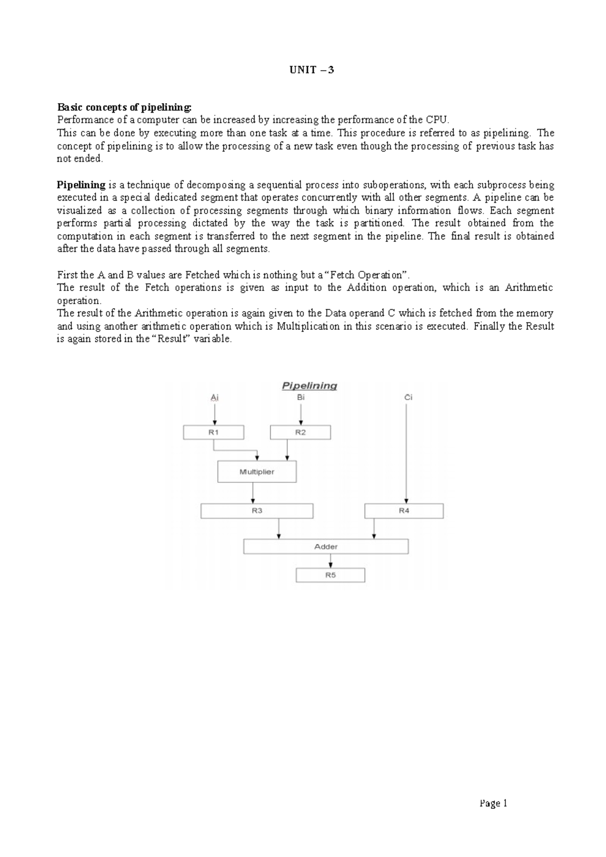 Unit-3 Pipelining - UNIT – 3 Basic concepts of pipelining: Performance of a computer can be ...