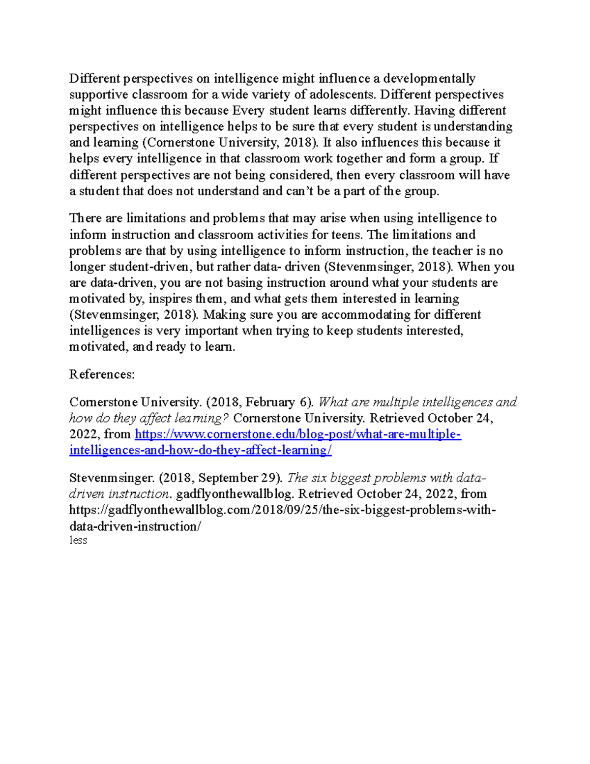 PSY 322 Discussion 32 - Different perspectives on intelligence might ...