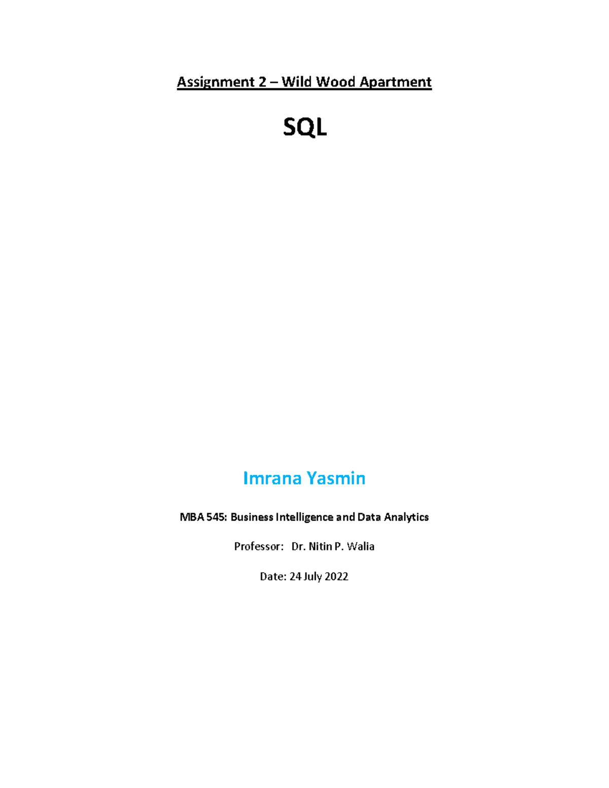 Assignment 2 - WILD WOOD Apartments - SQL - Imrana Yasmin - Assignment 2 – Wild Wood Apartment ...