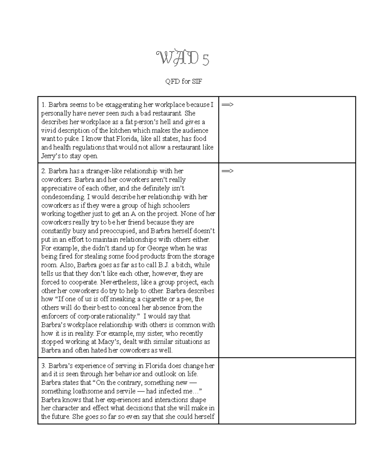 WAD #5 - study guide - WAD 5 QFD for SIF Barbra seems to be ...