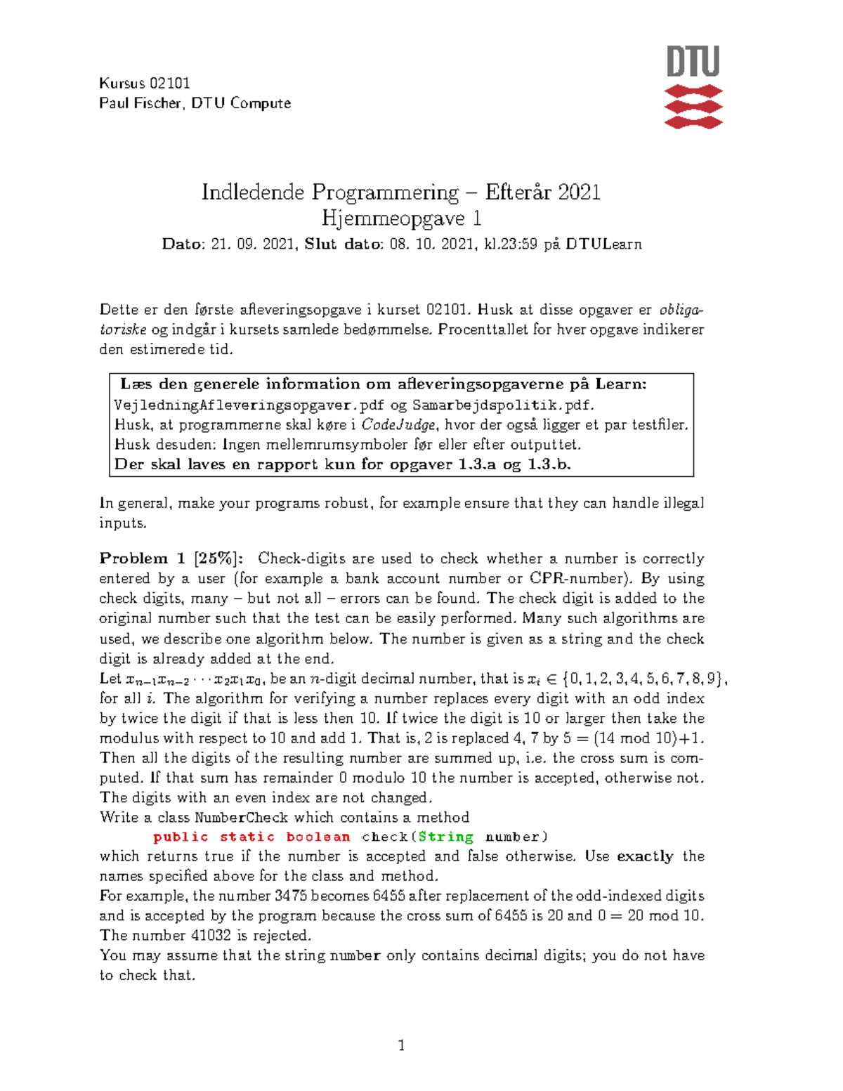 Aflopg 02101 21 01 - hjælp - Kursus 02101 Paul Fischer, DTU Compute Indledende Programmering ...