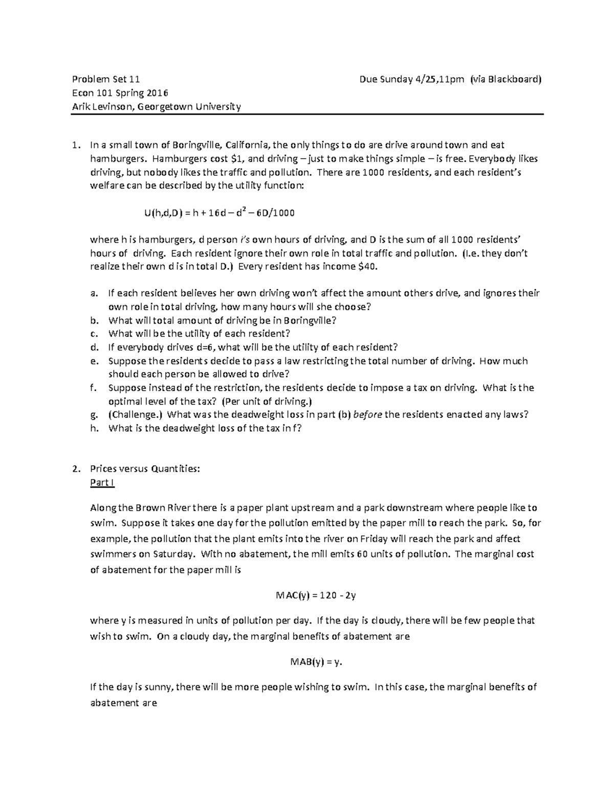 PS11 101 - homework - Problem Set 11 Econ 101 Spring 2016 Arik Levinson, Georgetown University ...