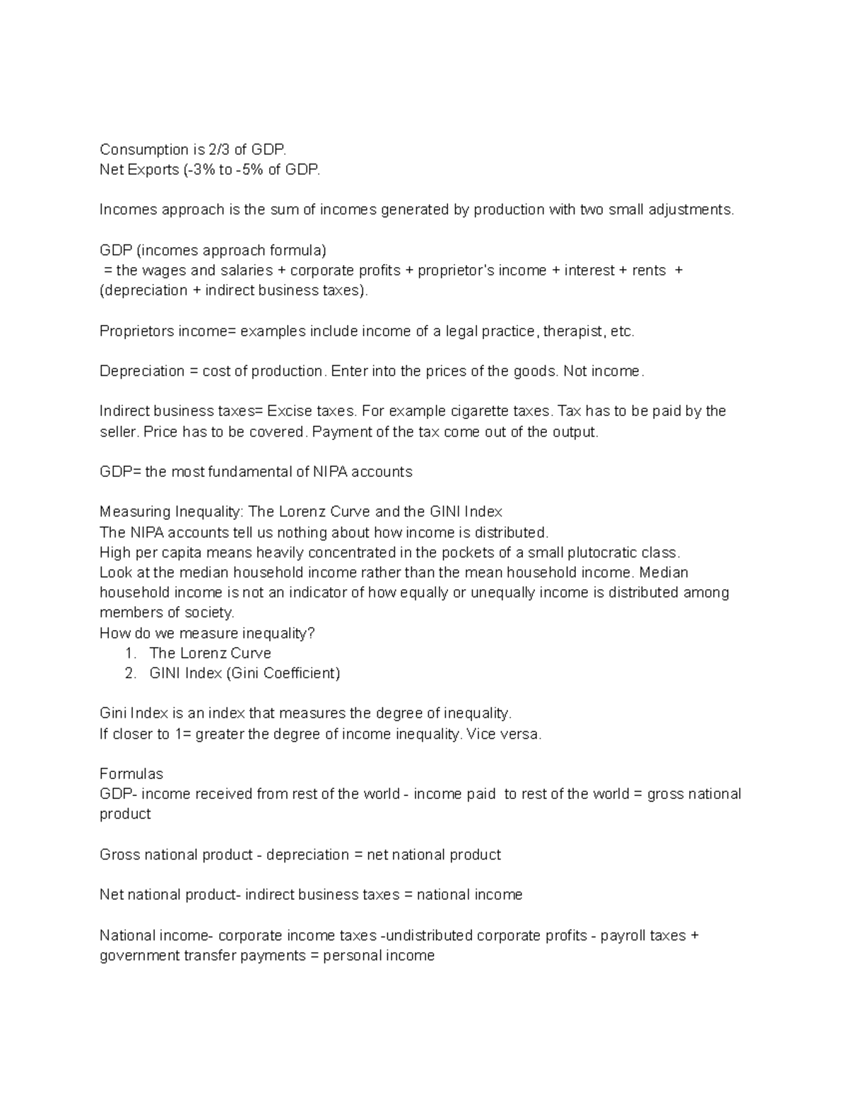 Macro notes - measuring inequality - Consumption is 2/3 of GDP. Net ...