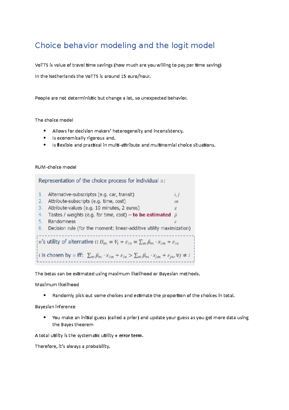 Week 1,2,3 aantekeningen - Choice behavior modeling and the logit model VoTTS is value of travel ...