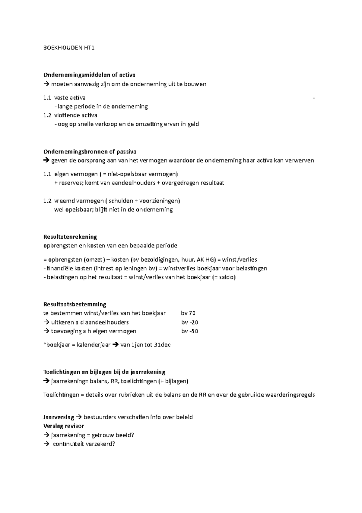 Boekhouden HT1 - BOEKHOUDEN HT Ondernemingsmiddelen of activa moeten ...