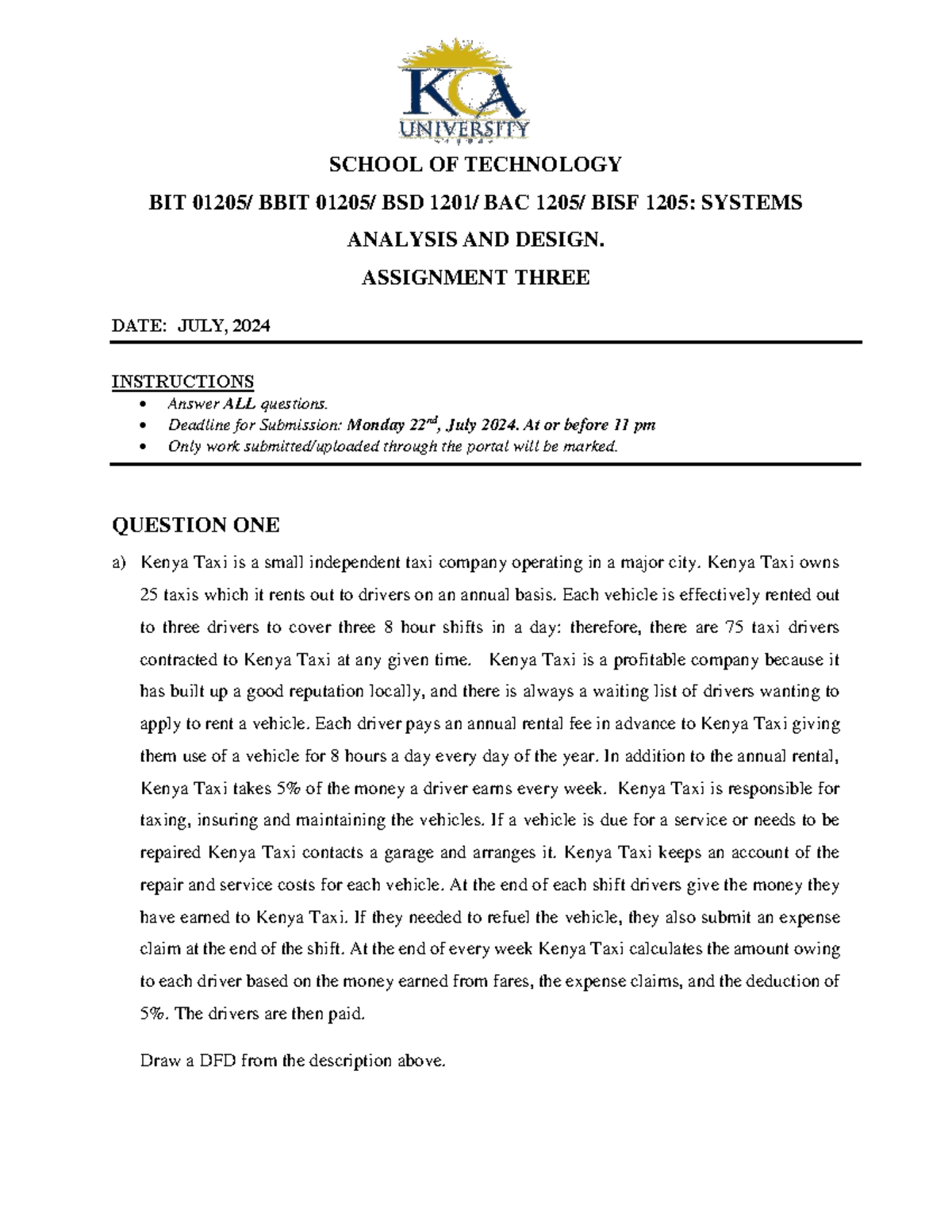 BIT 1205 BBIT 1205 BSD 1201 BAC 1205 BISF 1205 - Systems Analysis AND Design Assignment Three ...