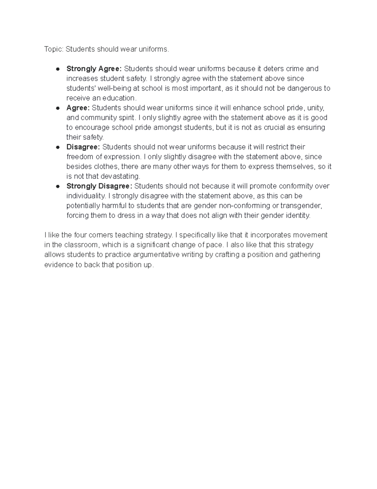 Corners - Topic: Students should wear uniforms. Strongly Agree ...