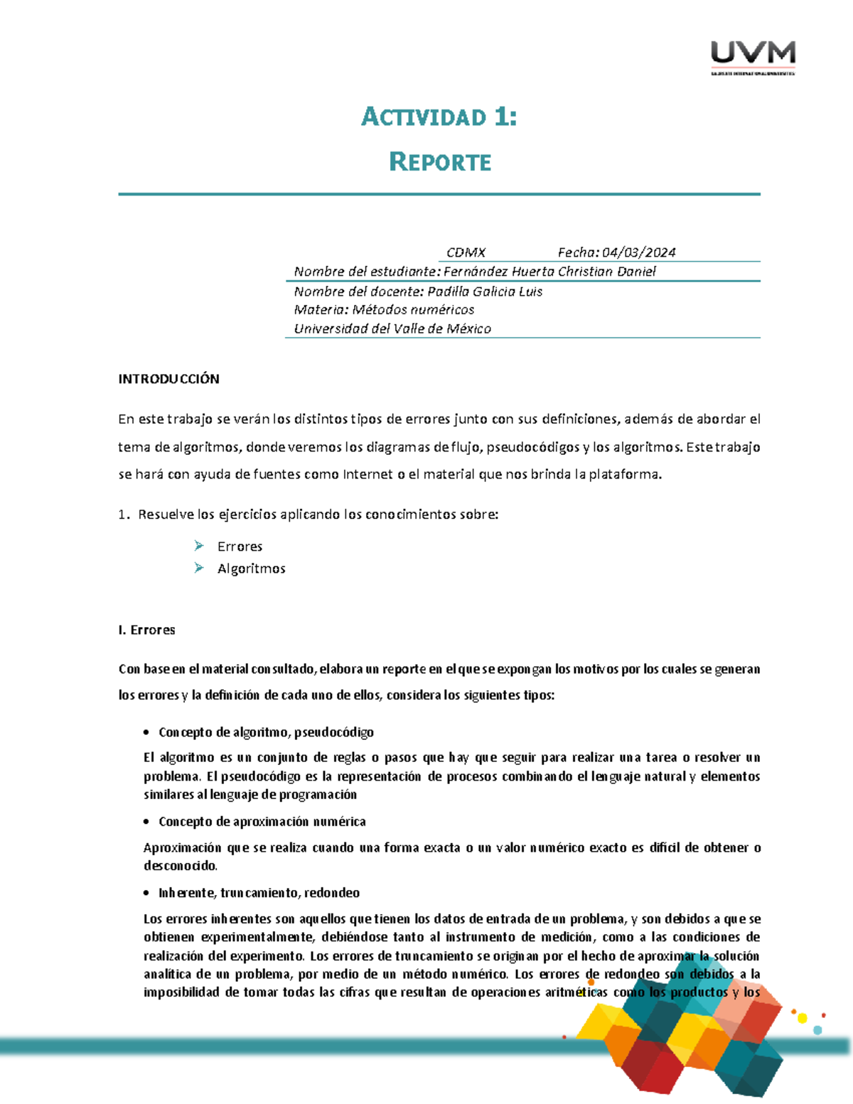 A1 CDFH - ACTIVIDAD 1 : REPORTE CDMX Fecha: 04 / 03 / 2024 Nombre del ...