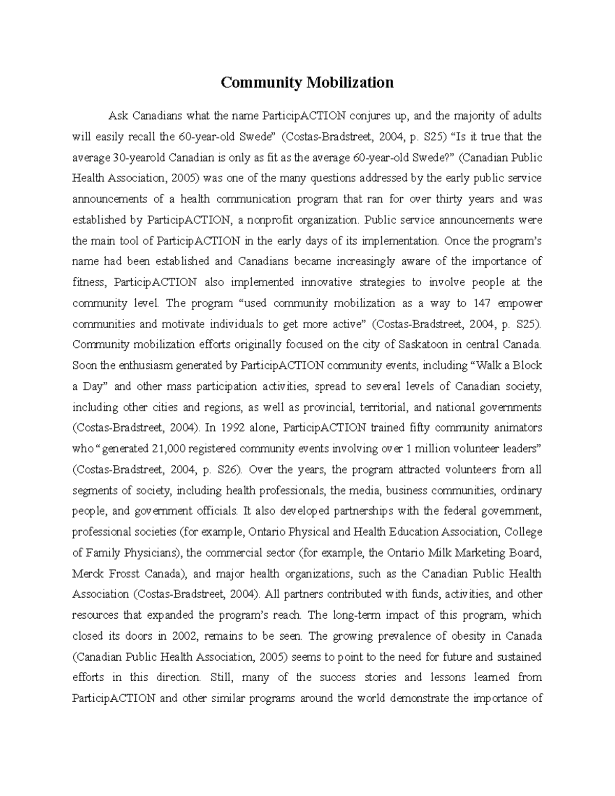 Community Mobilization - S25) “Is it true that the average 30-yearold ...