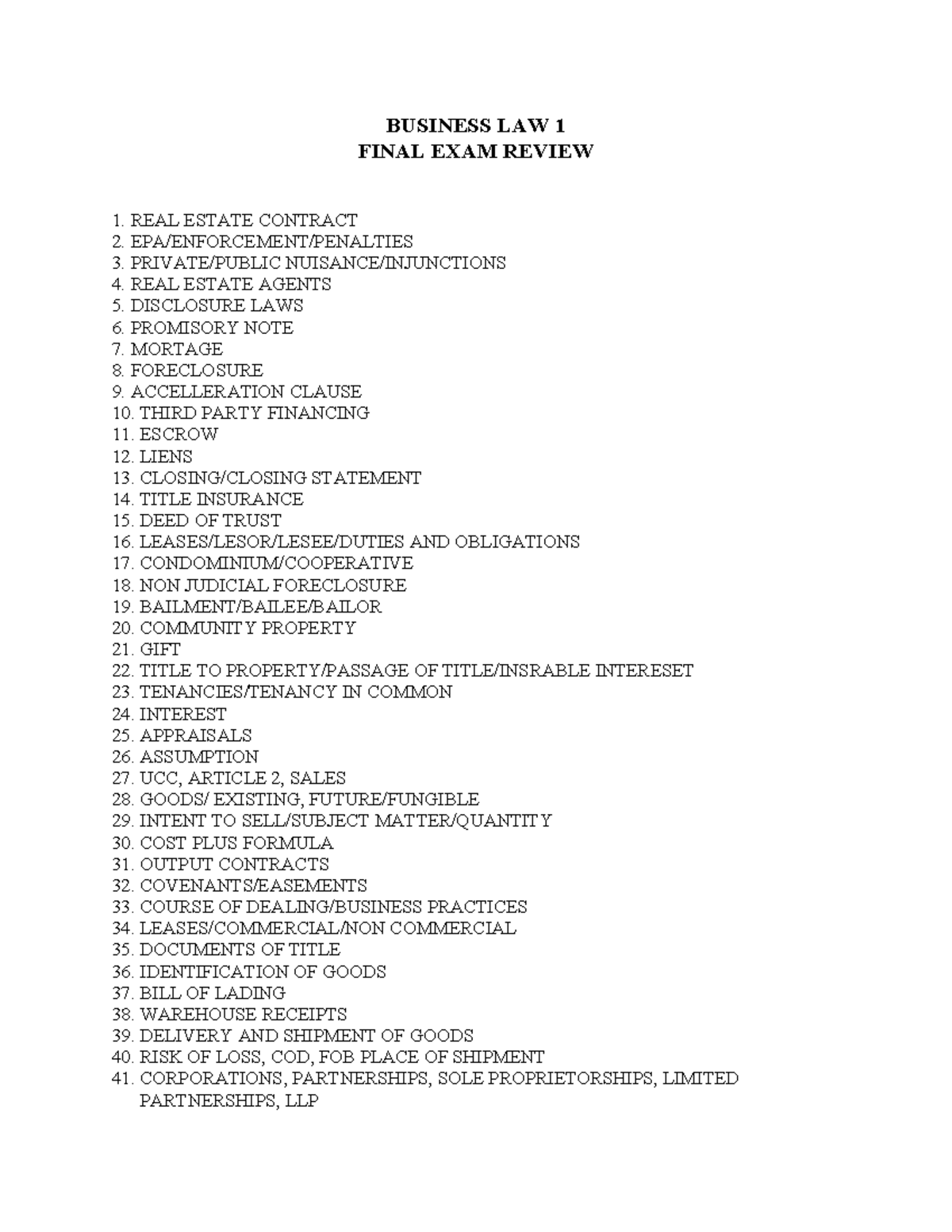 Buslaw final exam rev - BUSINESS LAW 1 FINAL EXAM REVIEW 1. REAL ESTATE ...