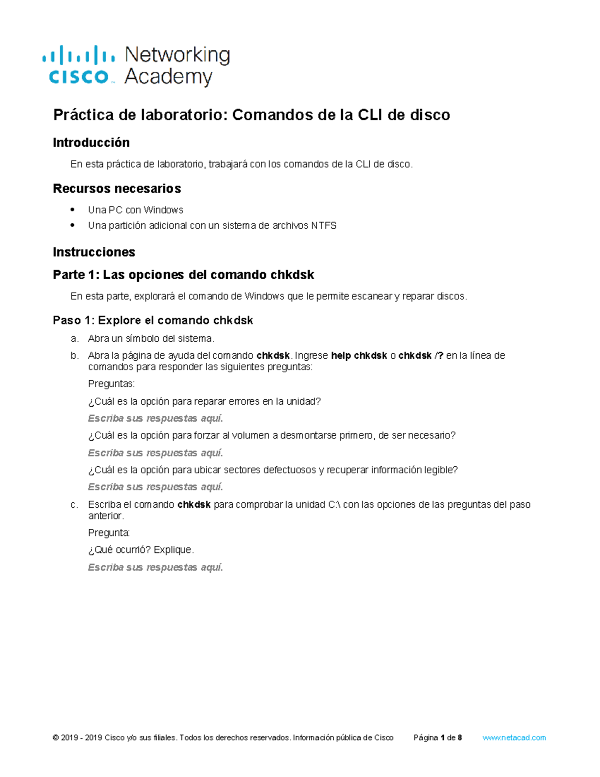 11.4.3.2 Lab - Disk CLI Commands - Introducción En esta práctica de laboratorio, trabajará con ...