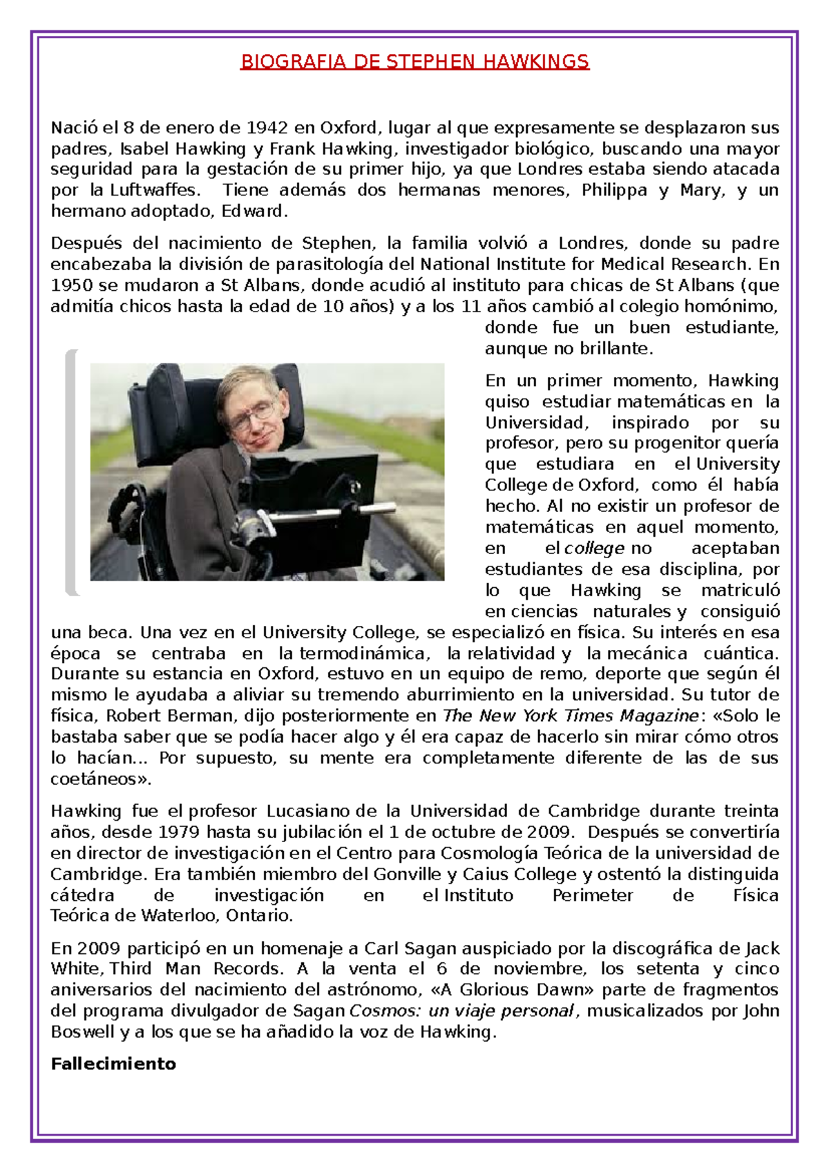 Biografia DE Stephen Hawkings - BIOGRAFIA DE STEPHEN HAWKINGS Nació el ...