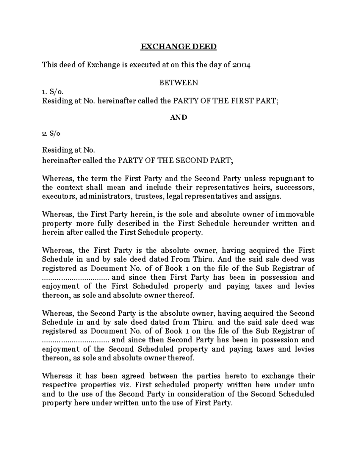 Exchange DEED - EXCHANGE DEED This deed of Exchange is executed at on ...