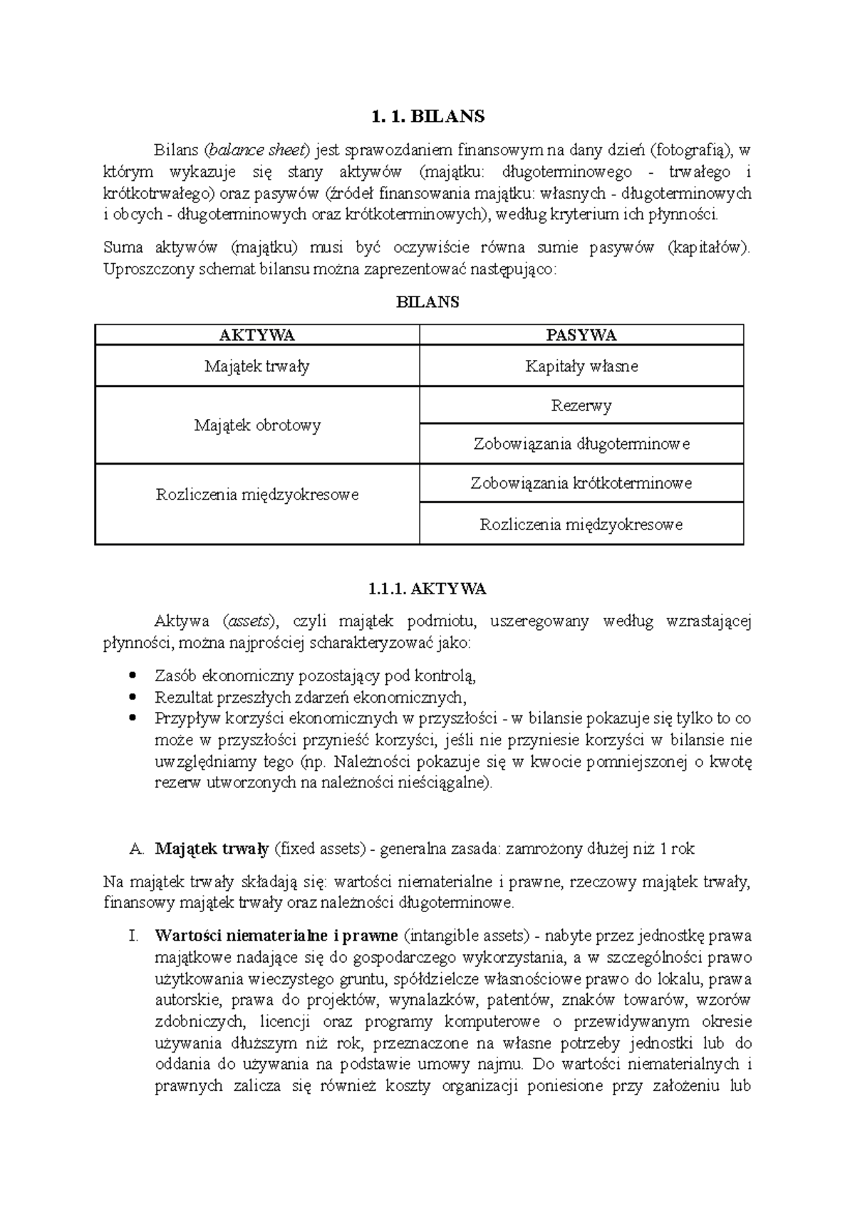 Bilans - aktywa - 1. 1. BILANS Bilans (balance sheet) jest ...