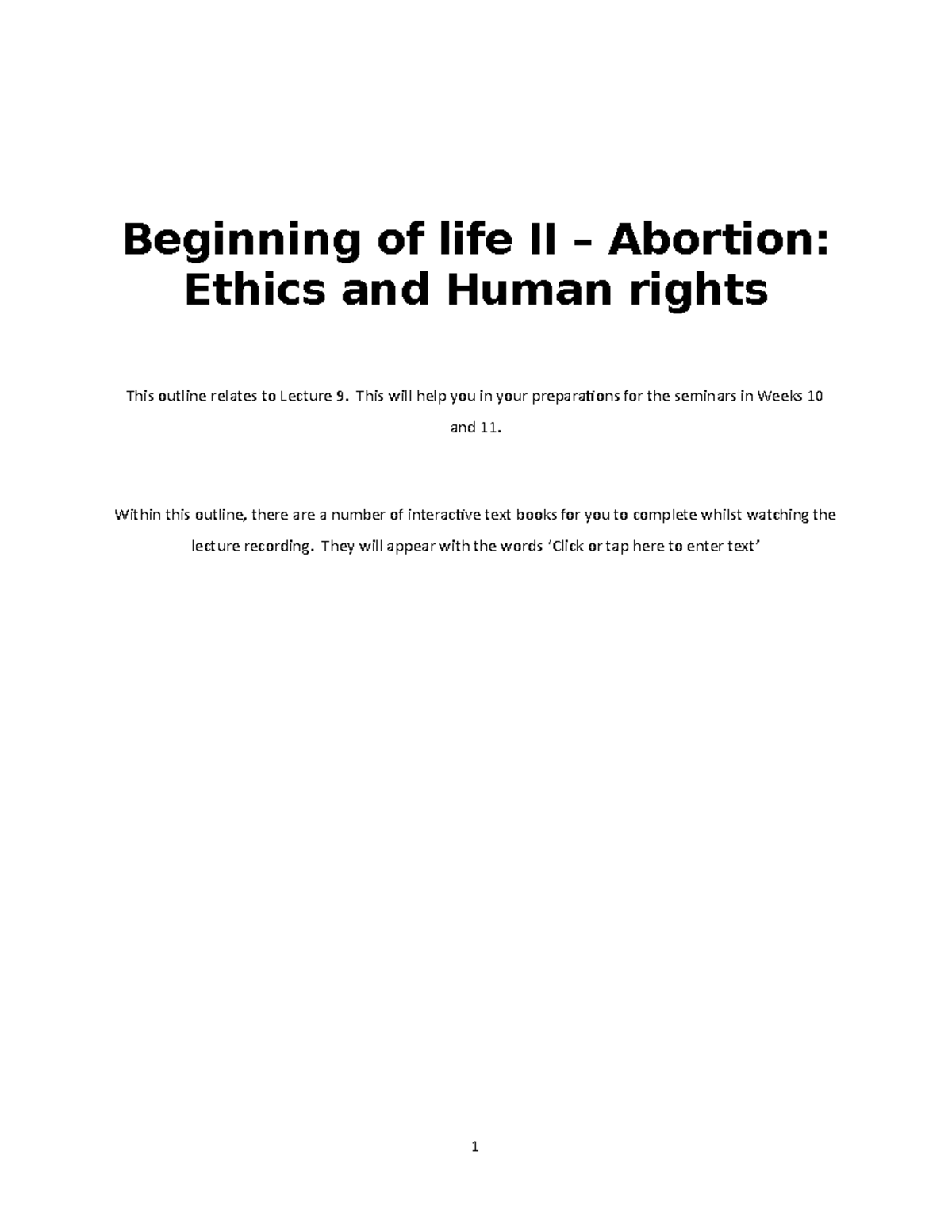 M - Abortion and Ethics - Beginning of life II – Abortion: Ethics and Human rights This outline ...