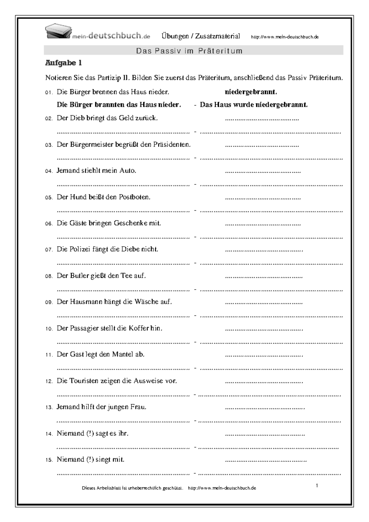 Passiv - Bilden Sie zuerst das Präteritum, anschließend das Passiv ...