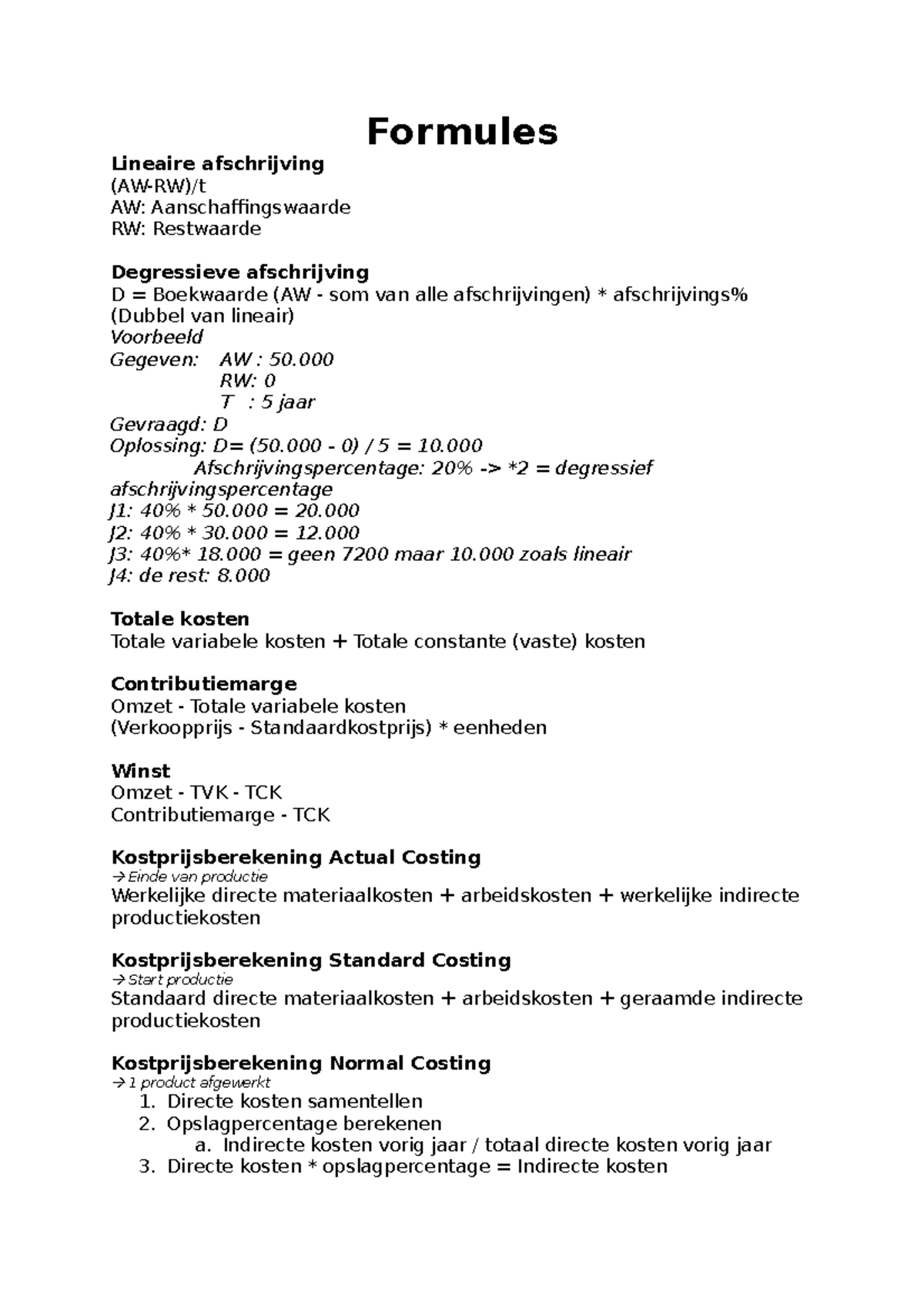 Formules Beco - Formules Lineaire afschrijving (AW-RW)/t AW ...