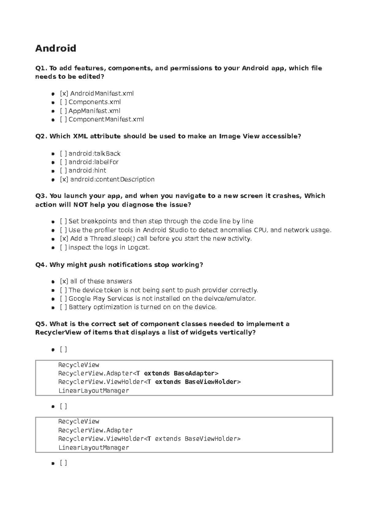 Android - Android Q1. To add features, components, and permissions to ...
