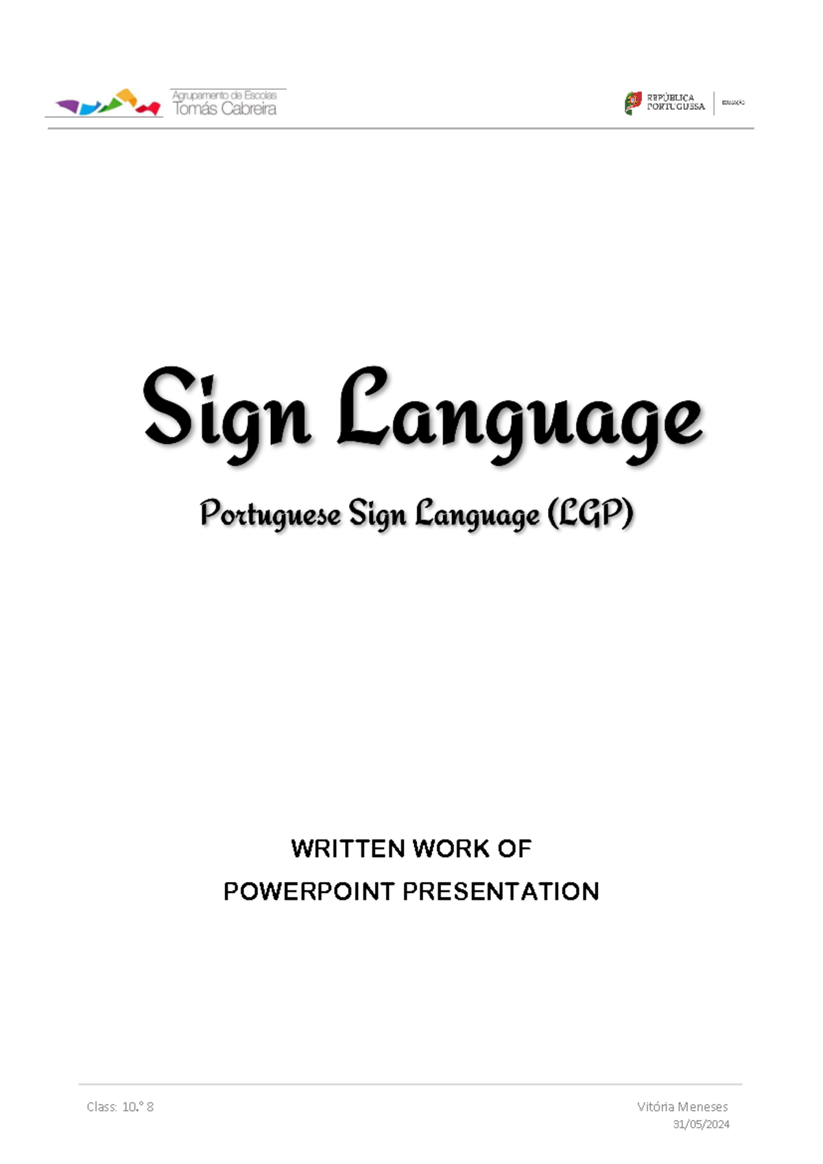 Portuguese Sign Language (LGP) - English - Class: 10.° 8 Vitória ...