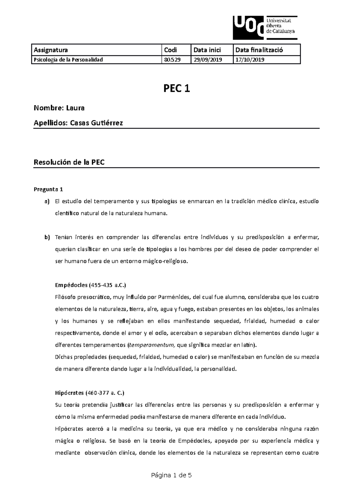 Pec1 psicologia personalidad - Psicología de la Personalidad 80 29/09/2019 17/10/ PEC 1 Nombre ...