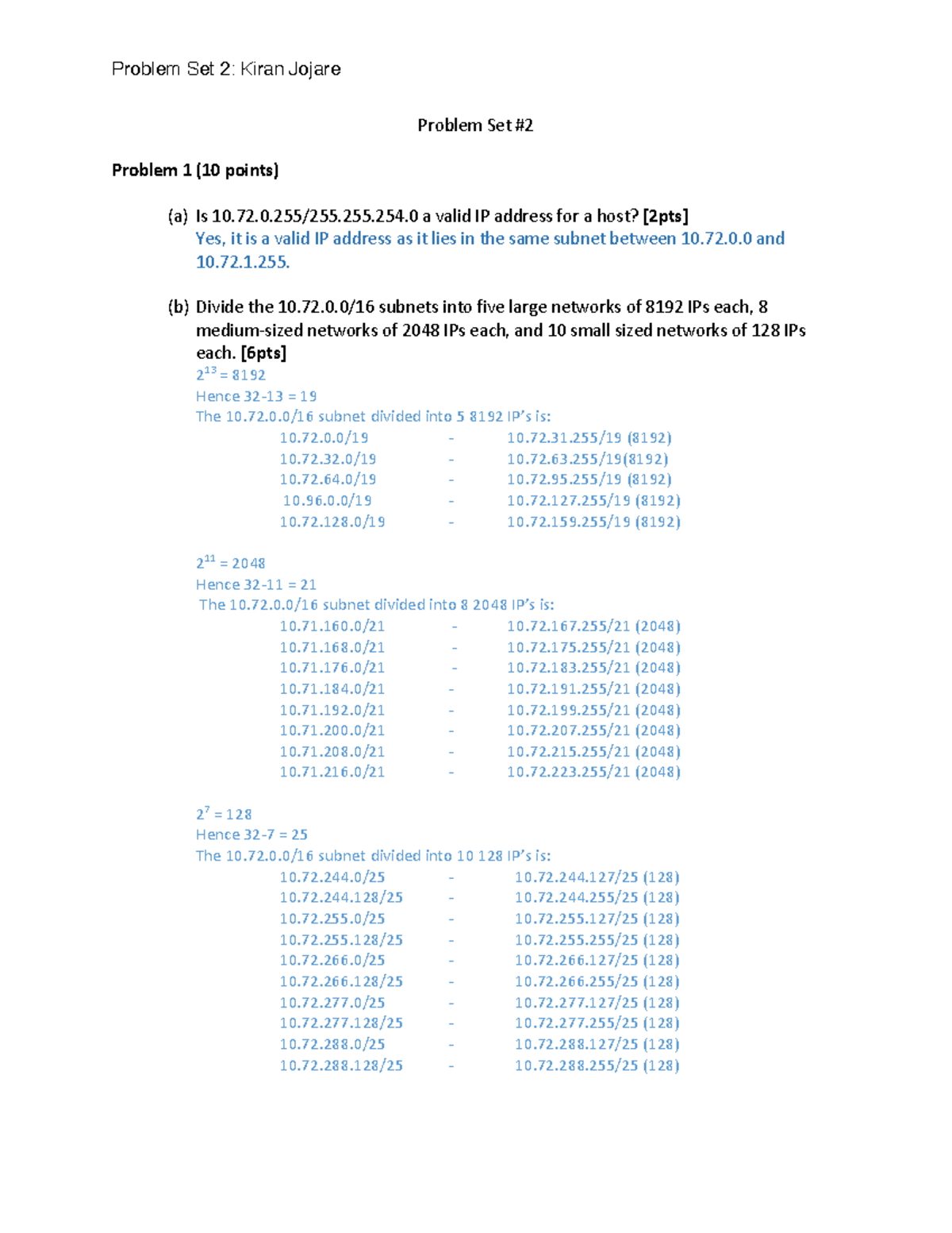 CSCI5273 PS2 Kiran Jojare - Problem Set # Problem 1 (10 points) (a) Is 10.72.0.255/255.255.254 a ...