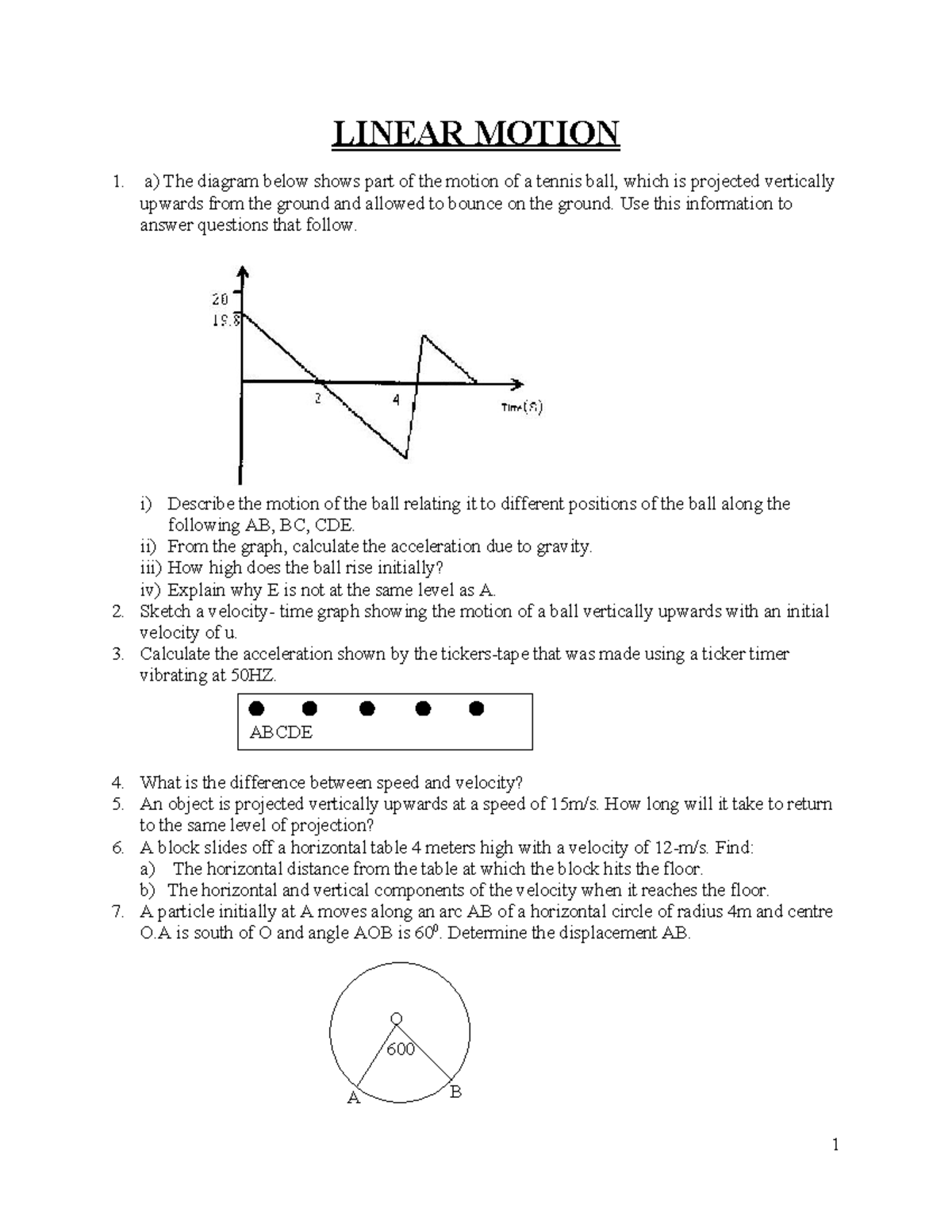 Linear Motion Revision - ABCDE O A B 600 LINEAR MOTION 1. a) The ...