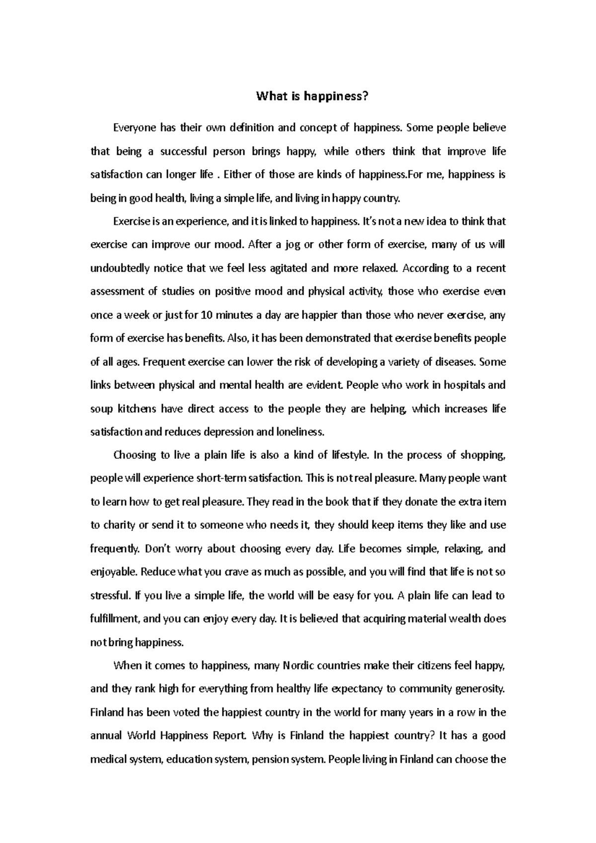 What is happiness - assingment - What is happiness? Everyone has their ...