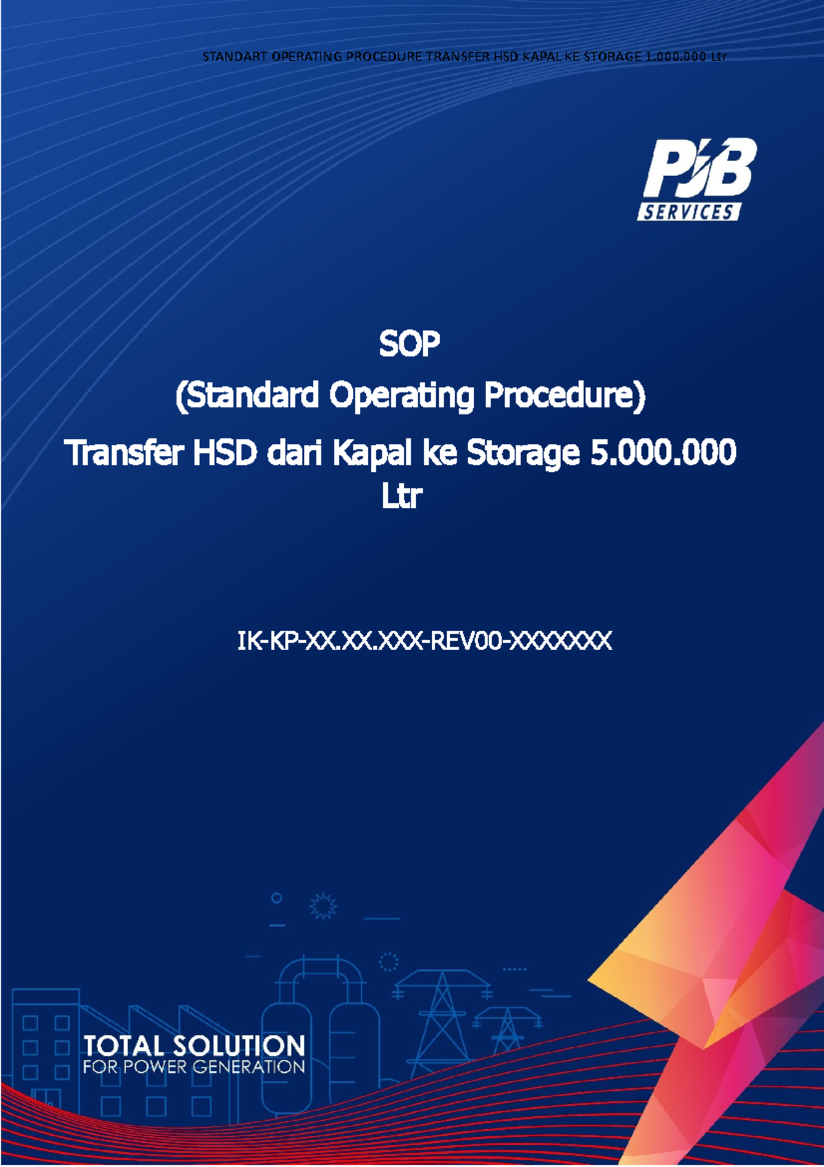 SOP Unloading BBM Progres - IK-KP-XX.XX-REV00-XXXXXXX SOP (Standard Operating Procedure ...