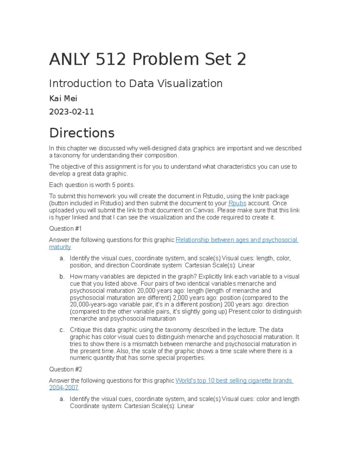 9 - xxxx - ANLY 512 Problem Set 2 Introduction to Data Visualization Kai Mei 2023-02- Directions ...