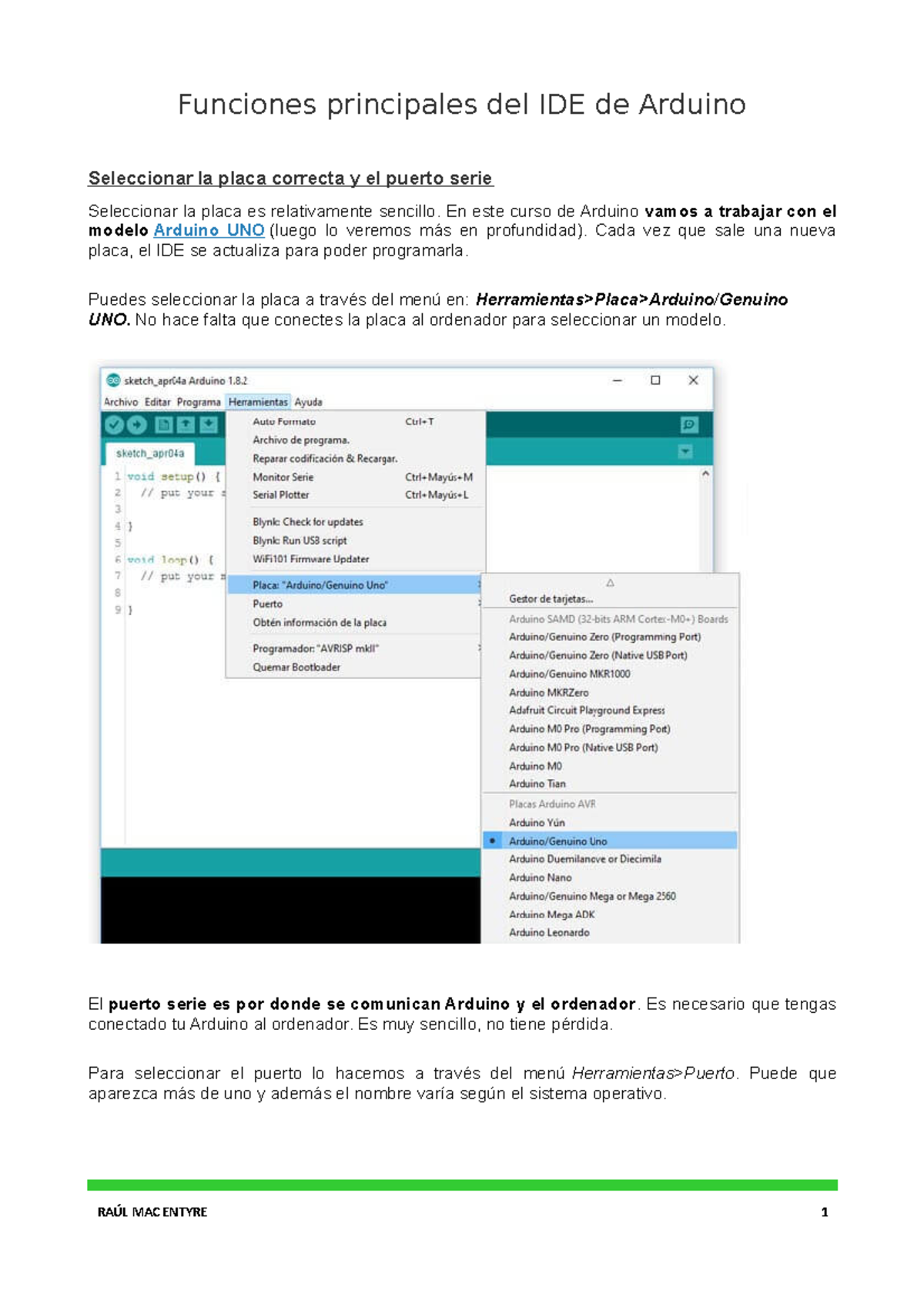 Funciones principales del IDE de Arduino - Funciones principales del IDE de Arduino Seleccionar ...