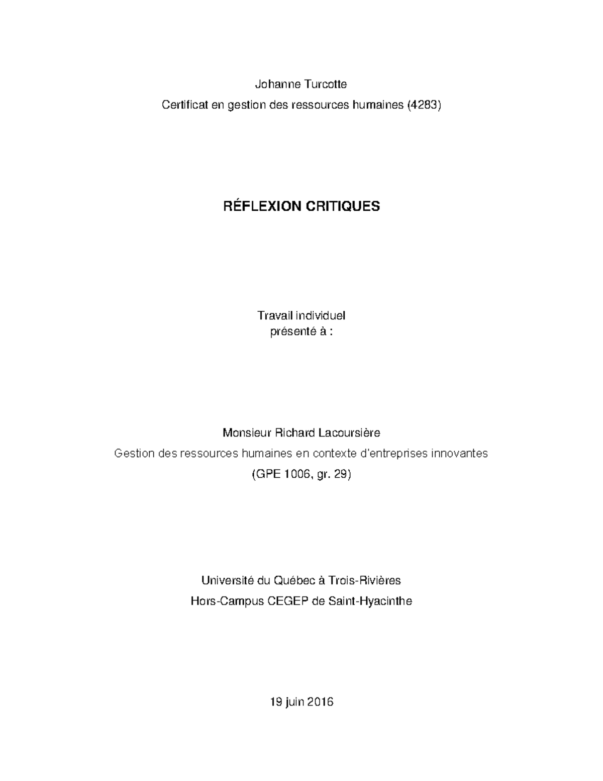 Reflexion Critique GPE 1006 - Johanne Turcotte Certificat en gestion ...