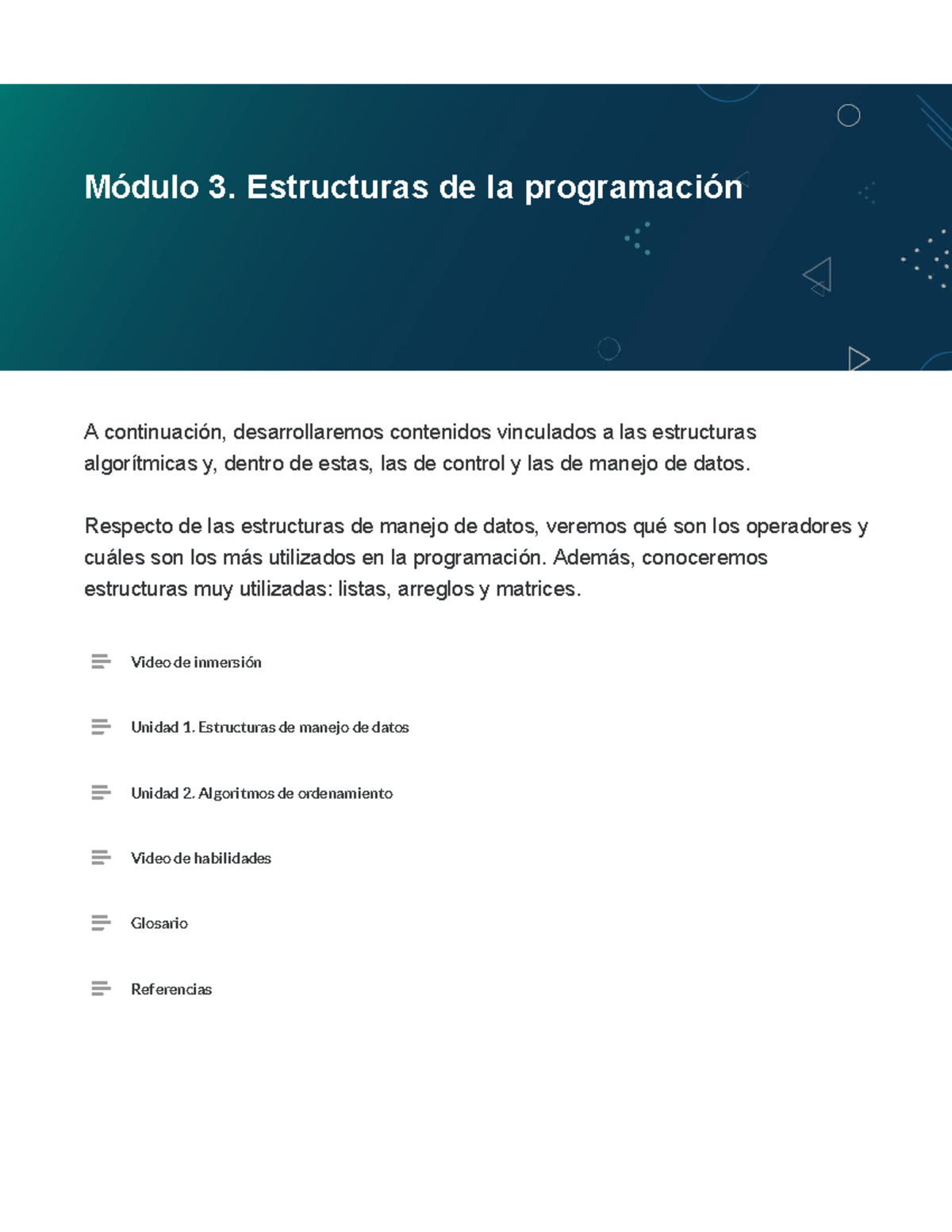 Módulo 3. Estructuras de la programación - A continuación ...