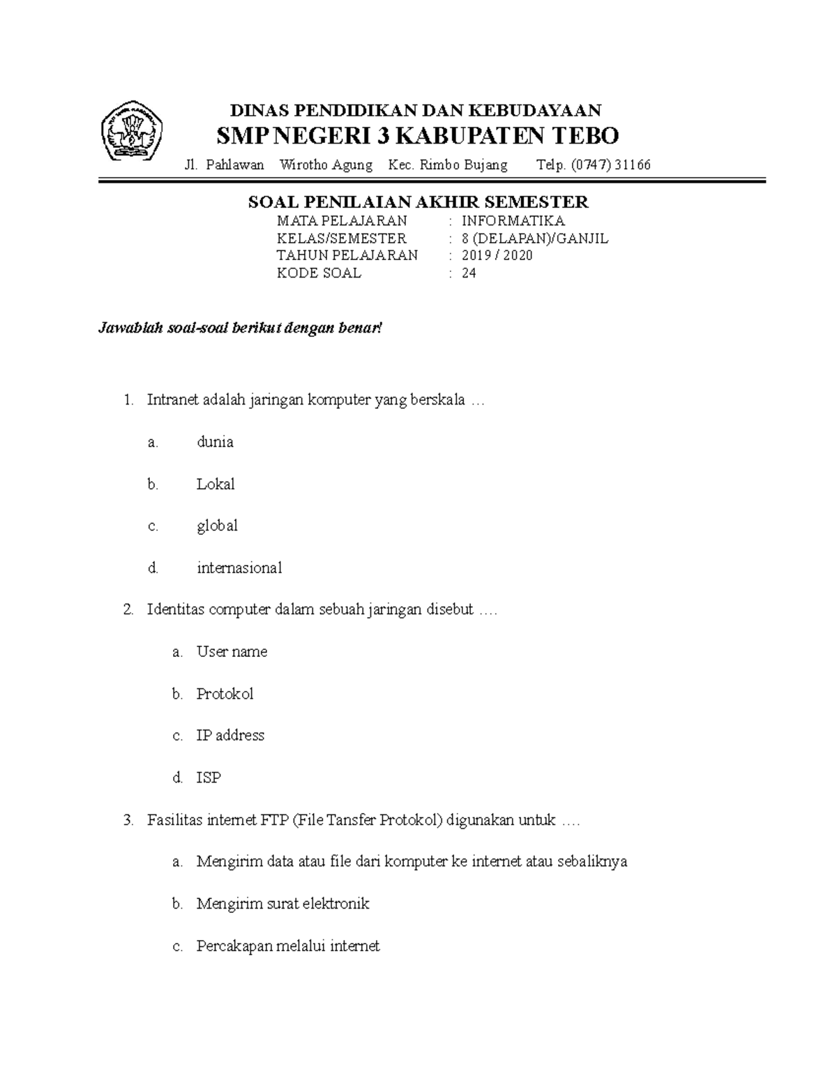SOAL kls 8 - SOAL kls 8 - DINAS PENDIDIKAN DAN KEBUDAYAAN SMP NEGERI 3 ...