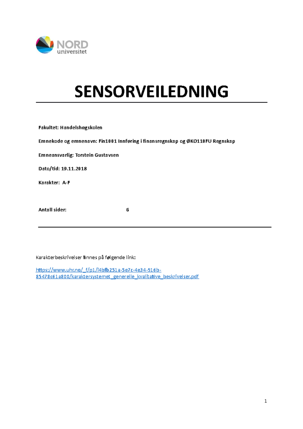 Sensorveiledning H18 - FIN1001 Innføring i finansregnskap ...