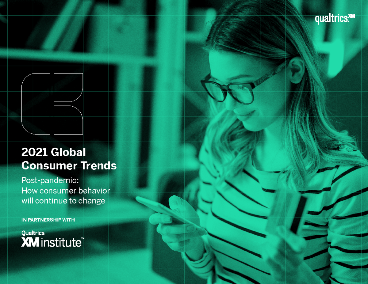 Customer Experience Trends 2021 Report - 2021 Global Consumer Trends ...