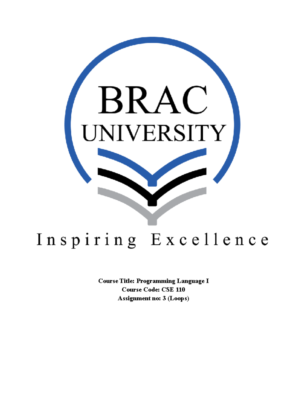 Brac assignment no 3 loop - Course Title: Programming Language I Course ...