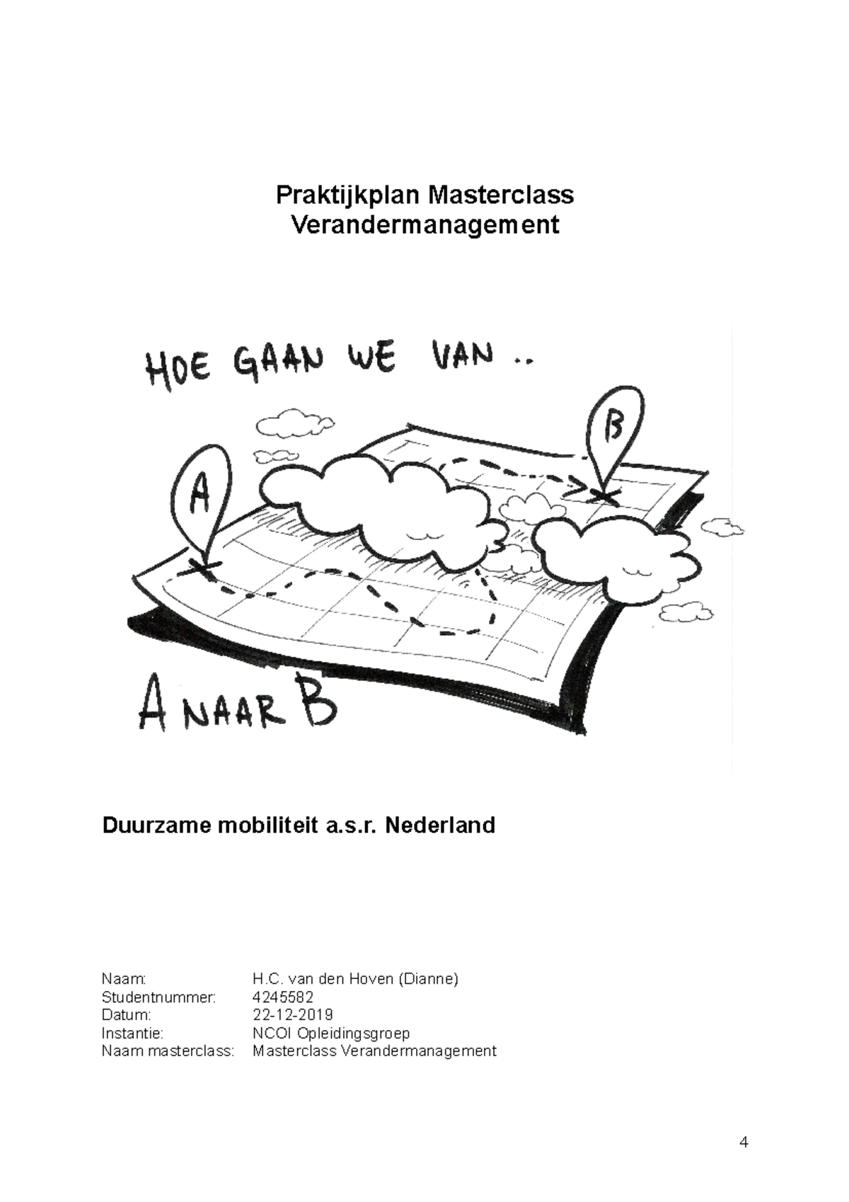 Eindopdracht Masterclass Verandermanagement V0 - Praktijkplan Masterclass Verandermanagement ...