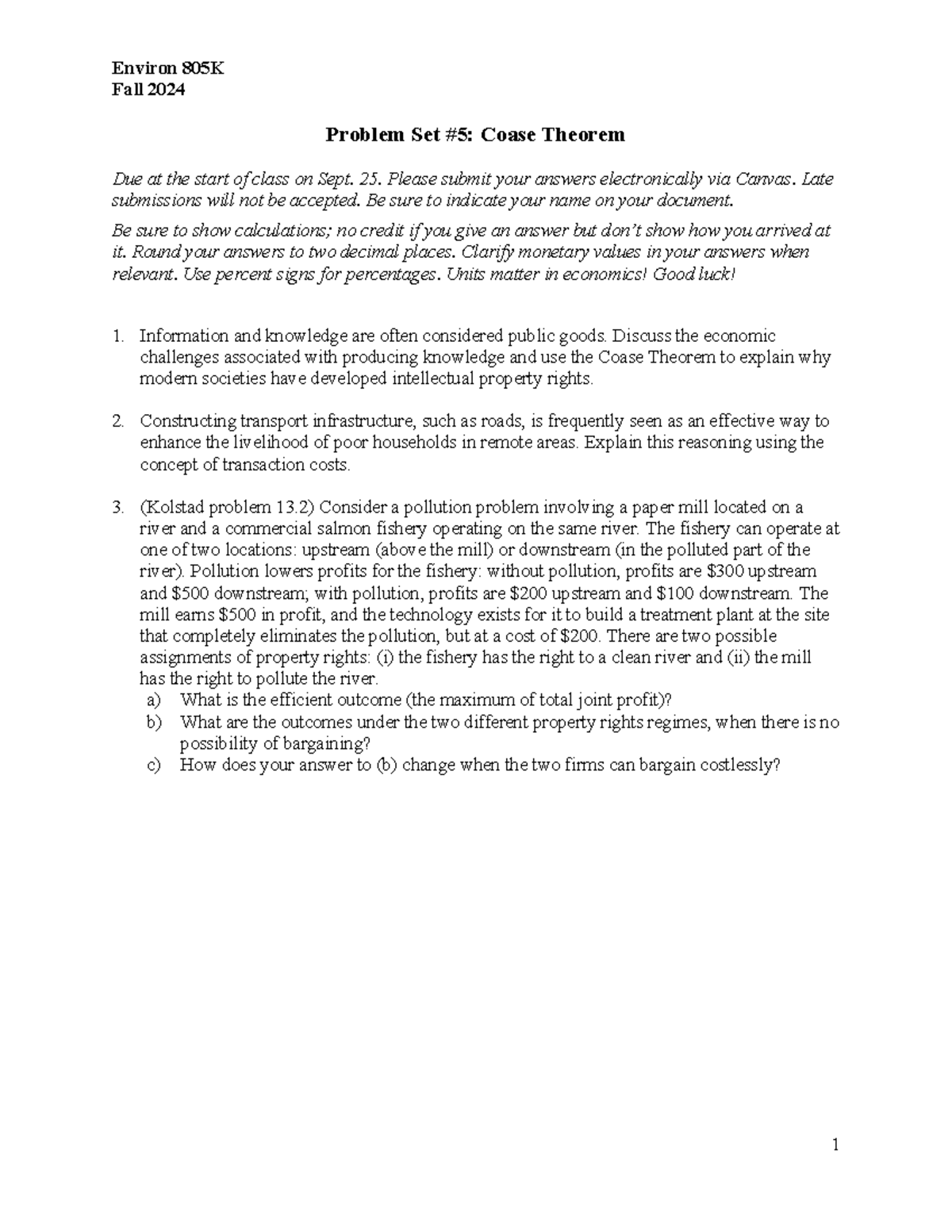 Environ 805K - Problem Set 5 - 2024 - Environ 805K Fall 2024 Problem Set #5: Coase Theorem Due ...