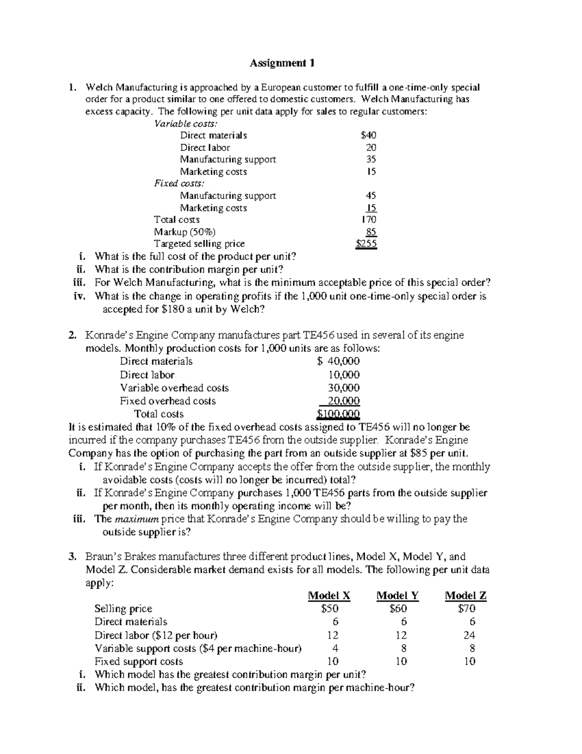 Group Assignment 1 - Assignment 1 Welch Manufacturing is approached by a European customer to ...