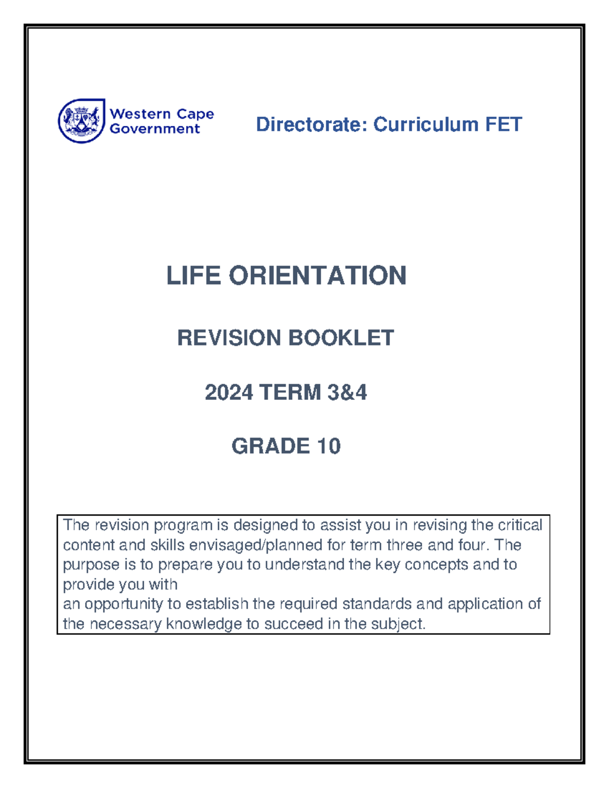 L.O. Revision Booklet 2024 Gr 10 Term 3 & 4 - Directorate: Curriculum ...