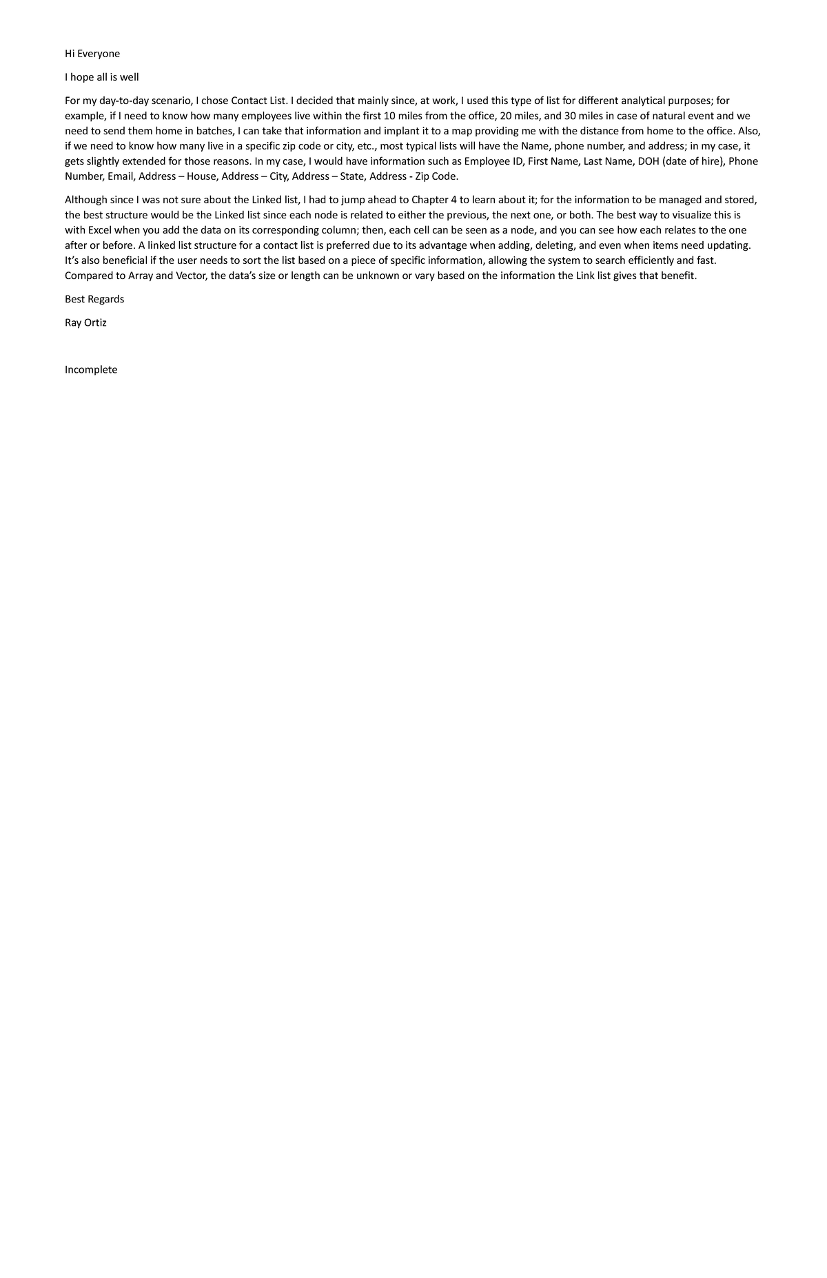 CS300 Week 2 disc - Hi Everyone I hope all is well For my day-to-day scenario, I chose Contact ...