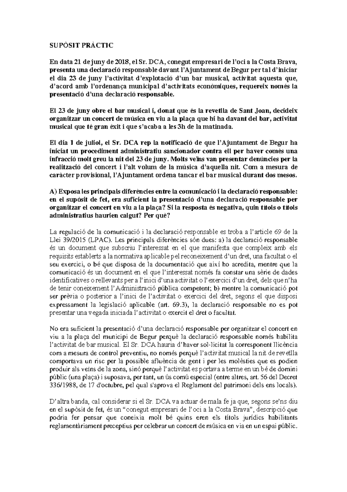 SUPÒSIT PRÀCTIC - suposit practica - SUPÒSIT PRÀCTIC En data 21 de juny de 2018, el Sr. DCA ...