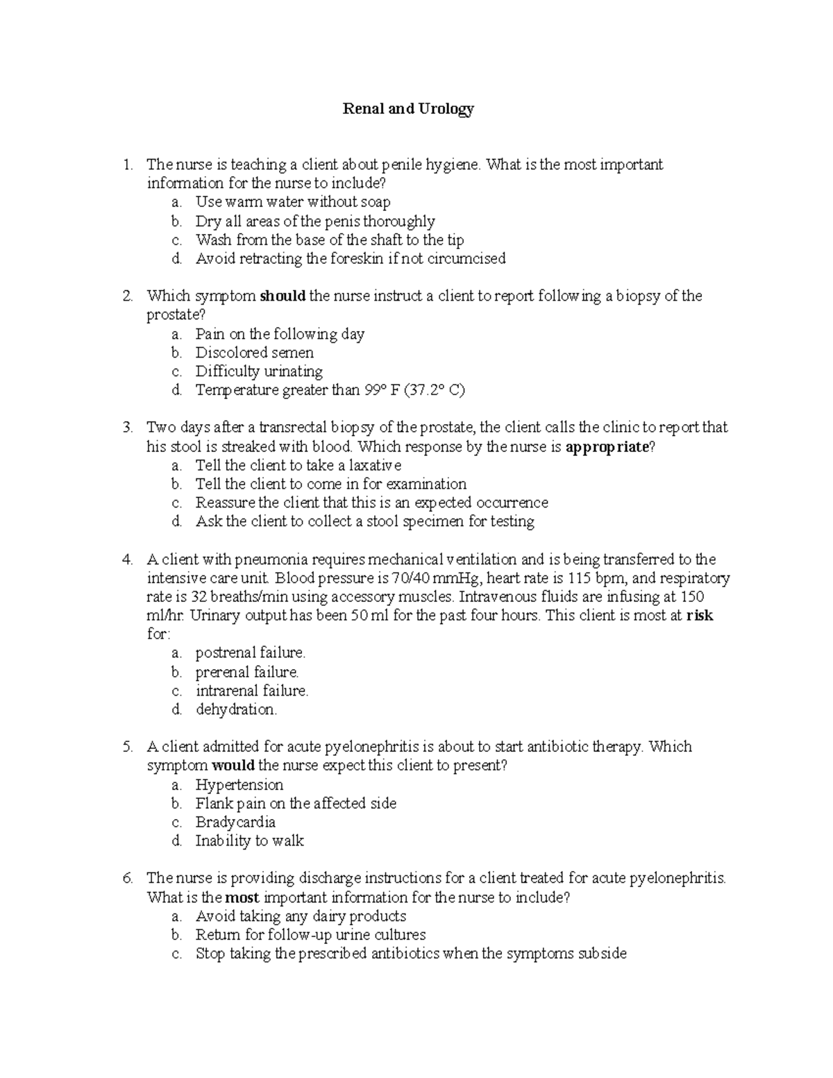 Renal and Urology Practice Questions - Renal and Urology The nurse is ...