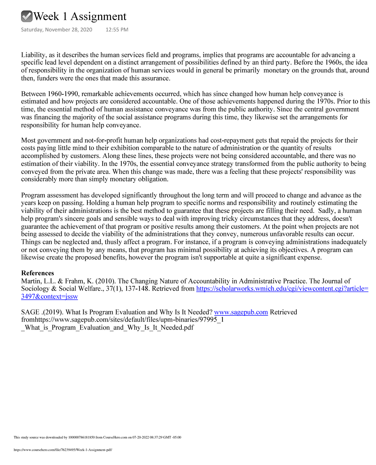 Week 1 Assignment - Liability, as it describes the human services field and programs, implies ...