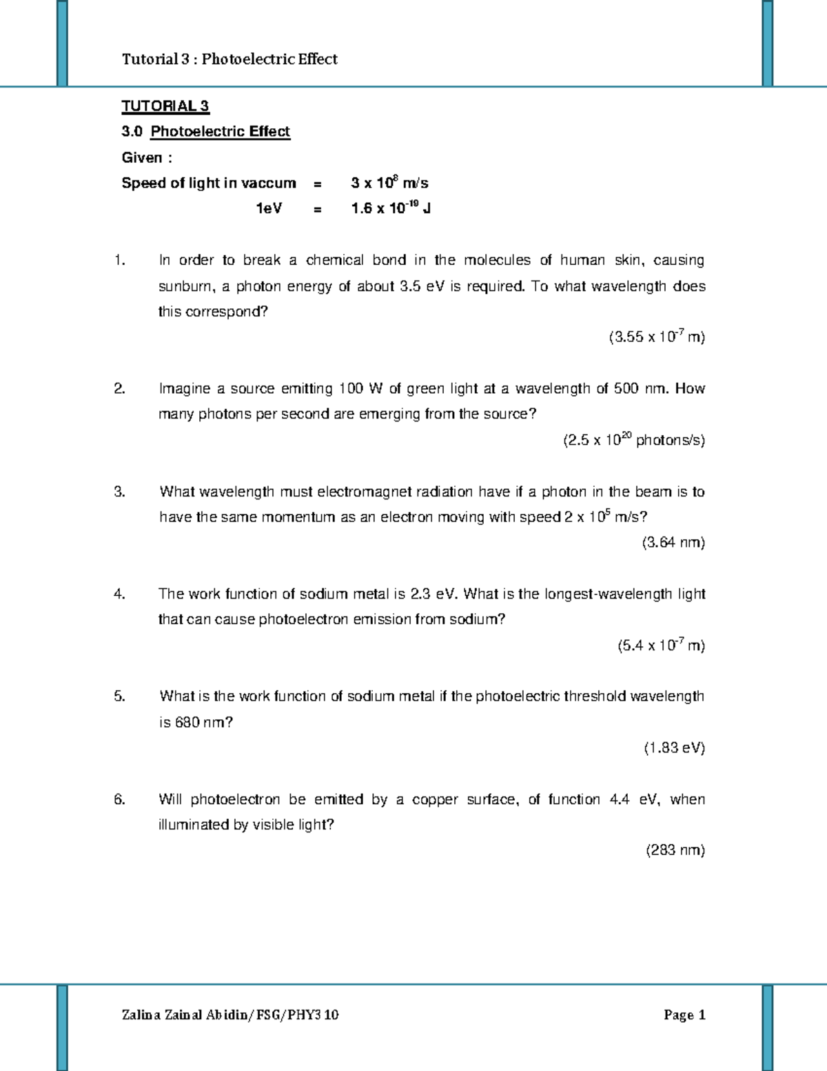 PHY310 -Tutorial 3 - tuto 3 - Tutorial 3 : Photoelectric Effect Zalina Zainal Abidin/FSG/PHY310 ...