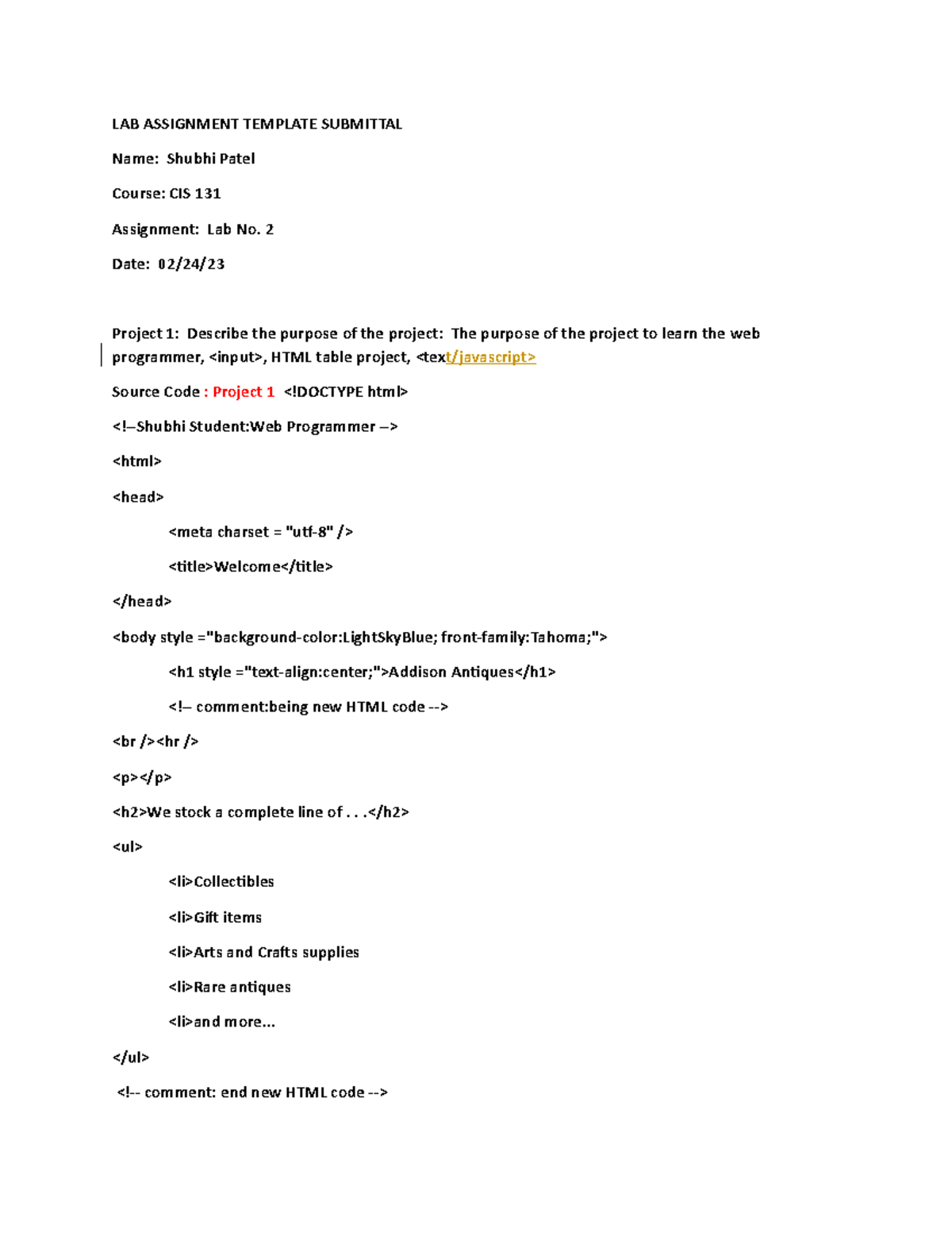 Lab 2 final form - Oakton College CIS 131 Lab 2 - LAB ASSIGNMENT TEMPLATE SUBMITTAL Name: Shubhi ...