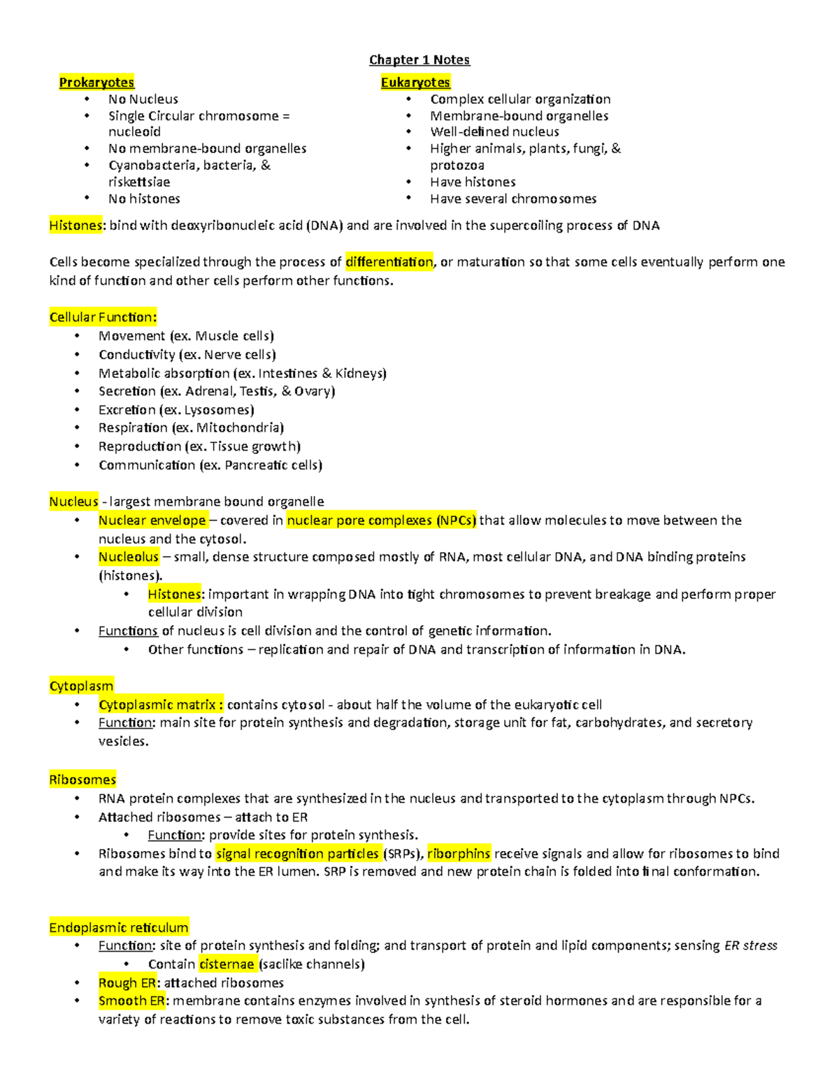 Chapter 1 Notes - Chapter 1 Notes Histones: bind with deoxyribonucleic ...